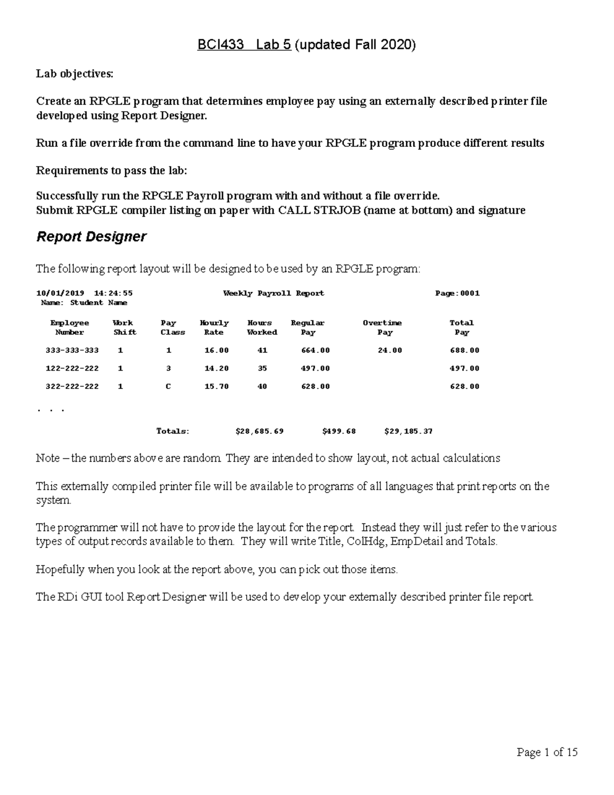 Lab5F20 - class assignment - Lab objectives: Create an RPGLE program that determines employee ...
