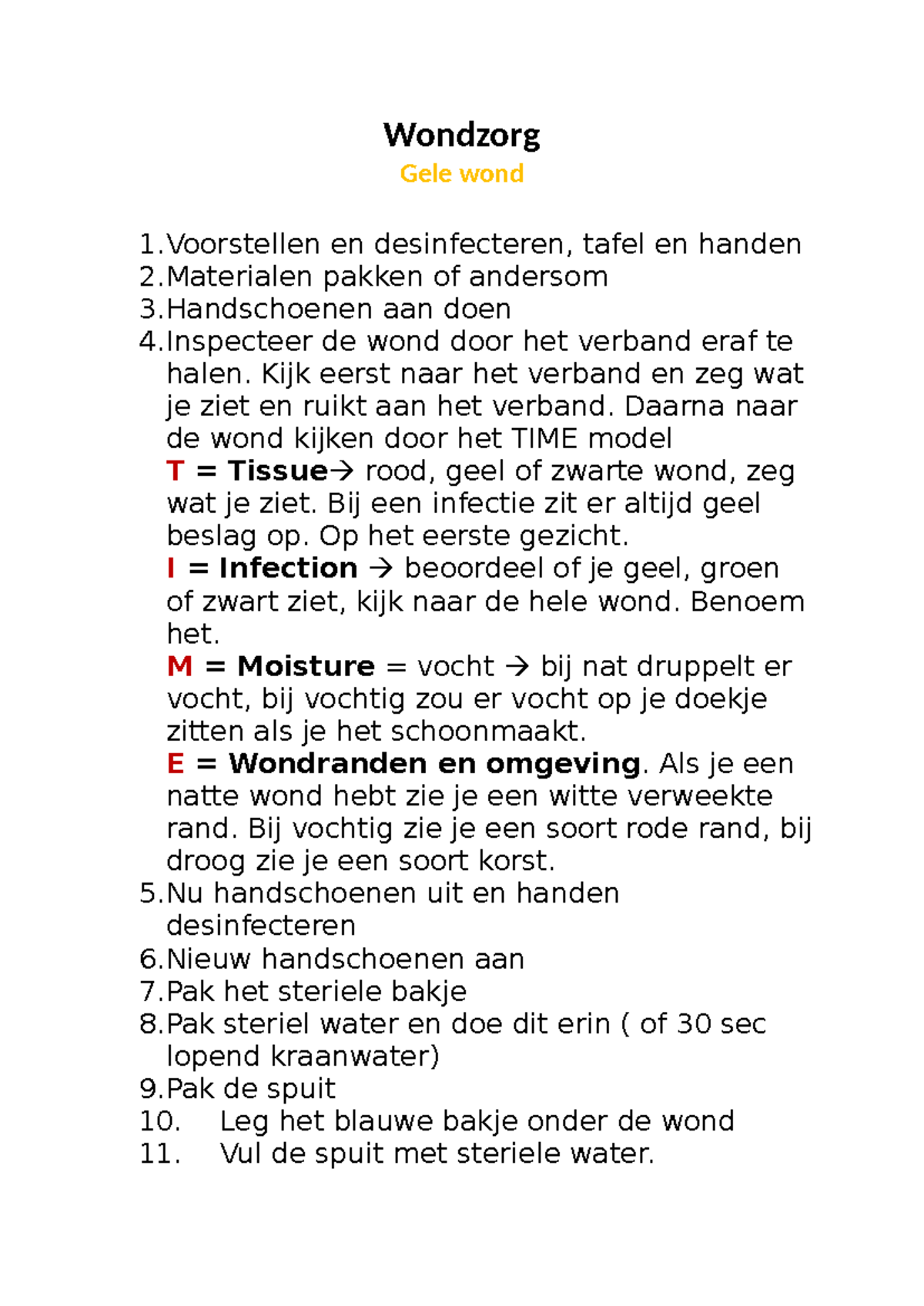 Wondzorg - Wondzorg Gele wond 1 en desinfecteren, tafel en handen 2 ...
