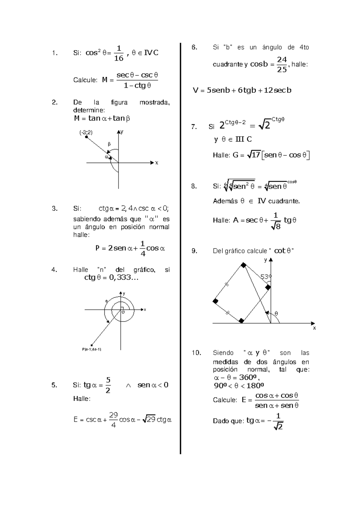 Ses r.t en p - bhjkvhj - 1. Si: 2 1 cos , IV C 16 = Calcule: sec csc M ...