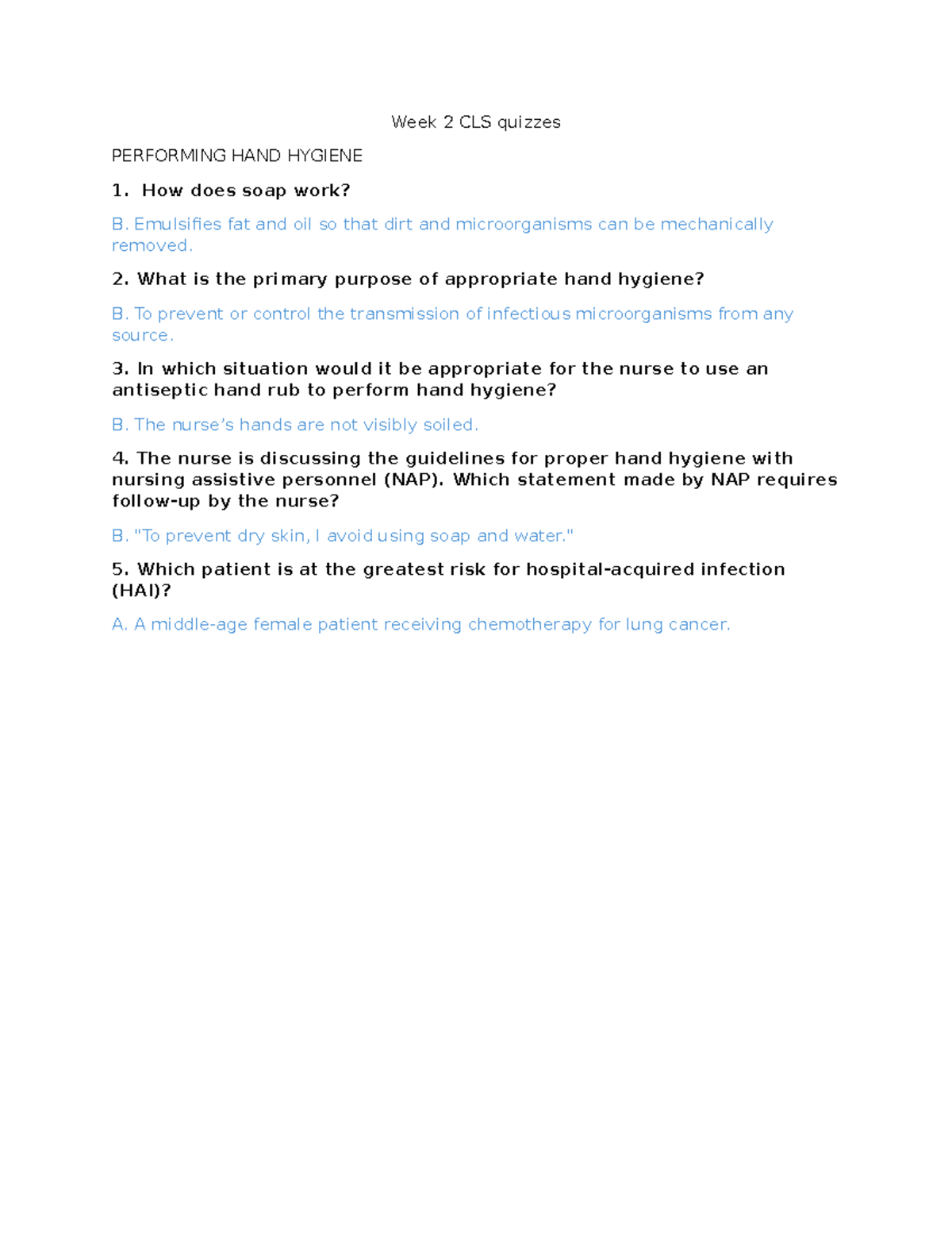 WEEK 2 CLS - week 2 CLS - Week 2 CLS quizzes PERFORMING HAND HYGIENE ...