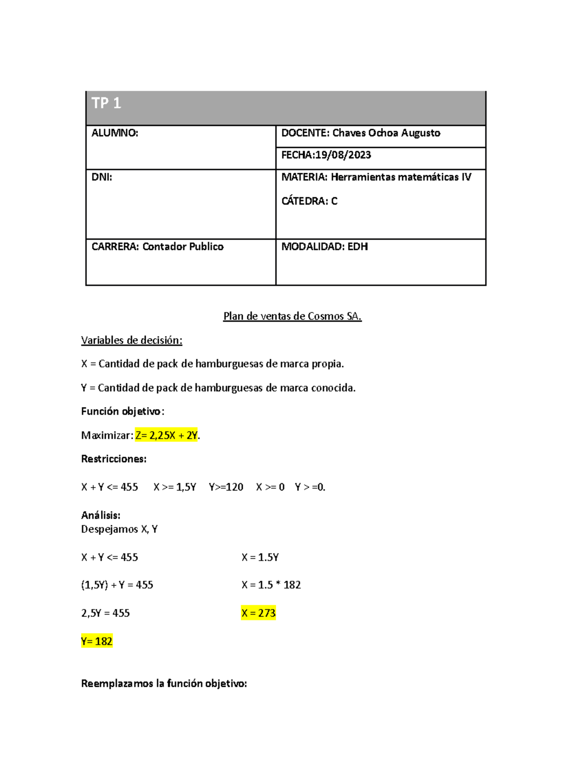 TP1 Herramientas matematicas IV - TP 1 ALUMNO: DOCENTE: Chaves Ochoa Augusto FECHA:19/08/ DNI ...