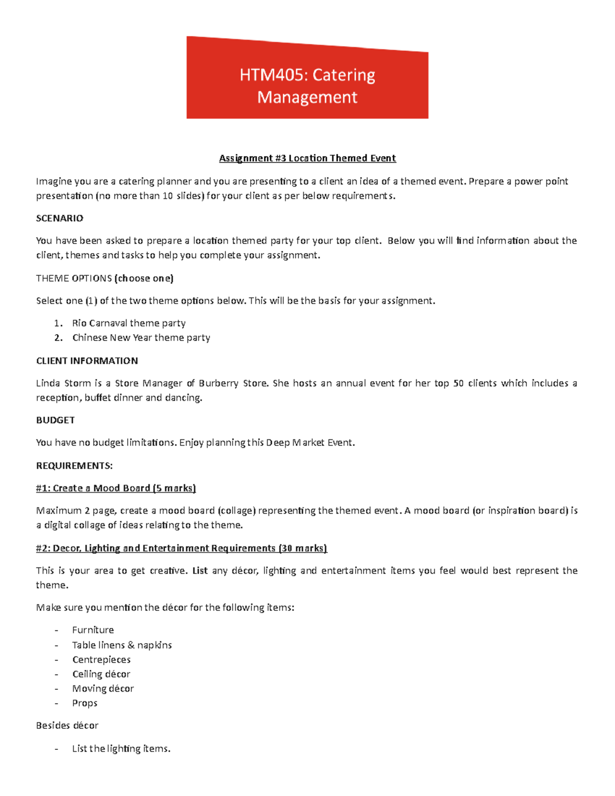 Assignment #3 Themed Event - Assignment #3 Location Themed Event Imagine you are a catering ...