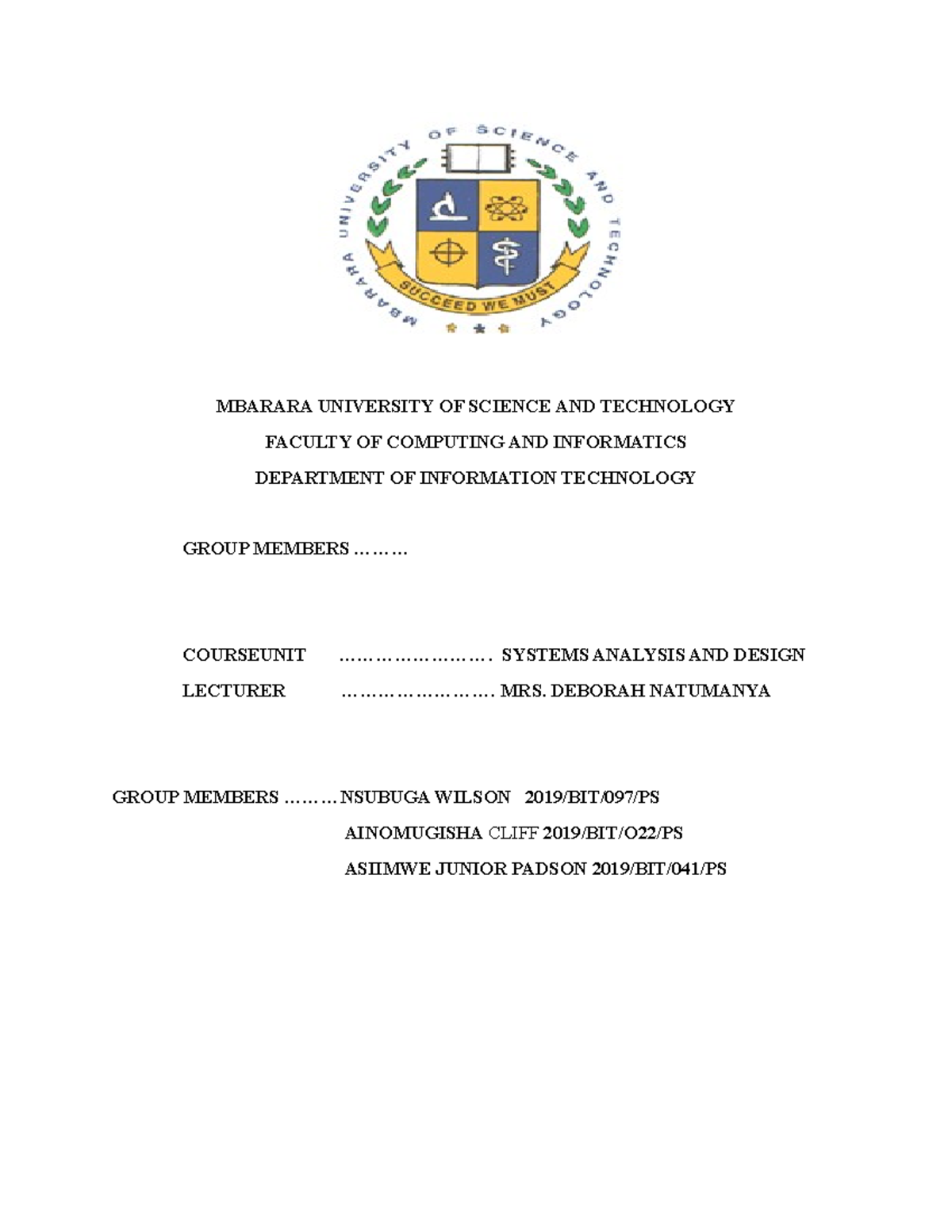 system analysis and design - MBARARA UNIVERSITY OF SCIENCE AND TECHNOLOGY FACULTY OF COMPUTING ...