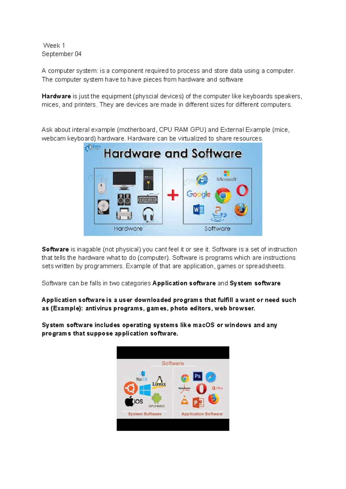 CST8116 - Intro to Programming - Week 1 September 04 A computer system: is a component required ...