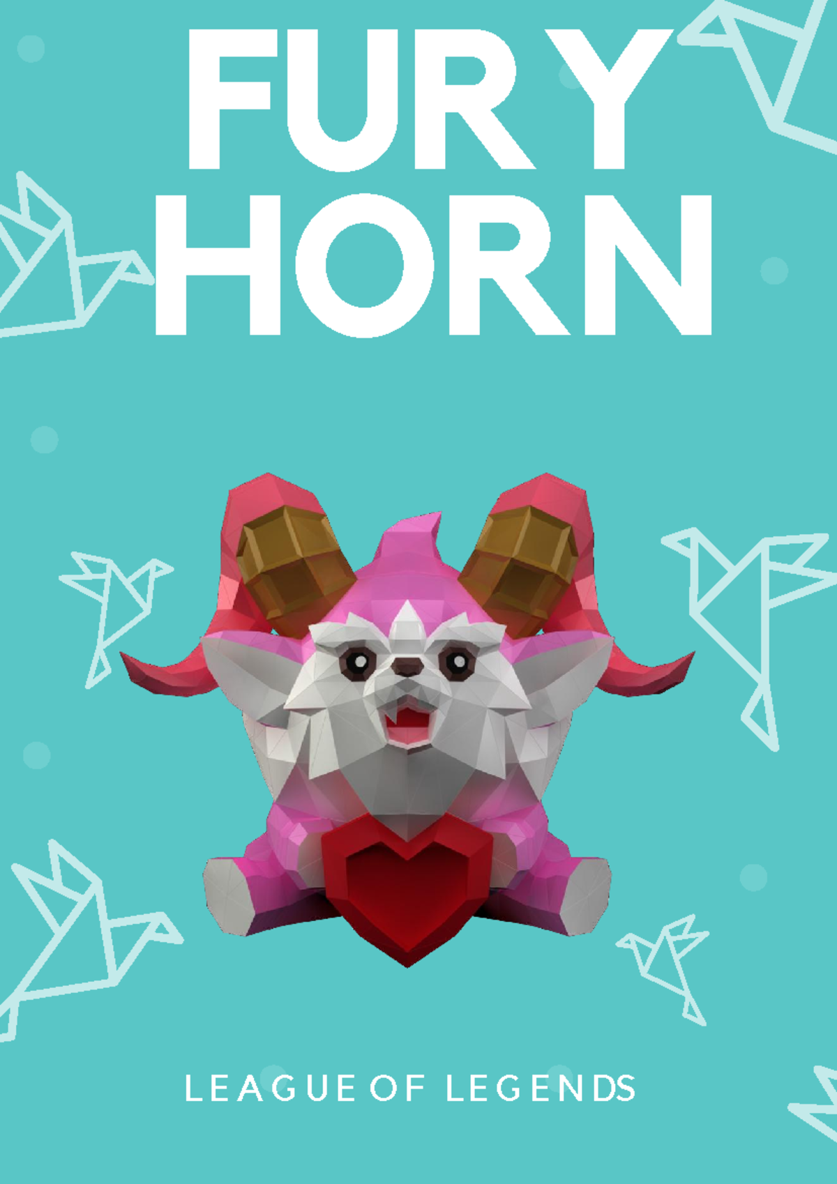 LOL - plantillas - ####### L E A G U E O F L E G E N DS FURY HORN ...