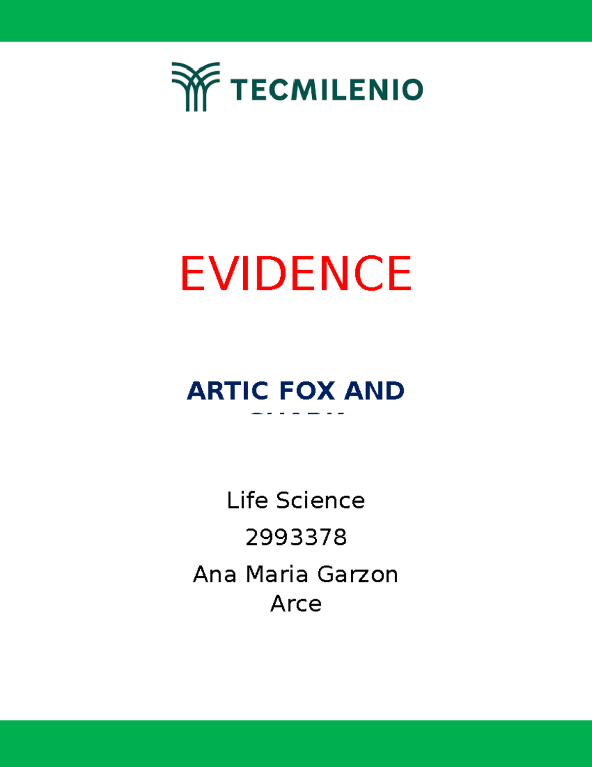 Evidence 2 - EVIDENCE ARTIC FOX AND SHARK Life Science 2993378 Ana ...