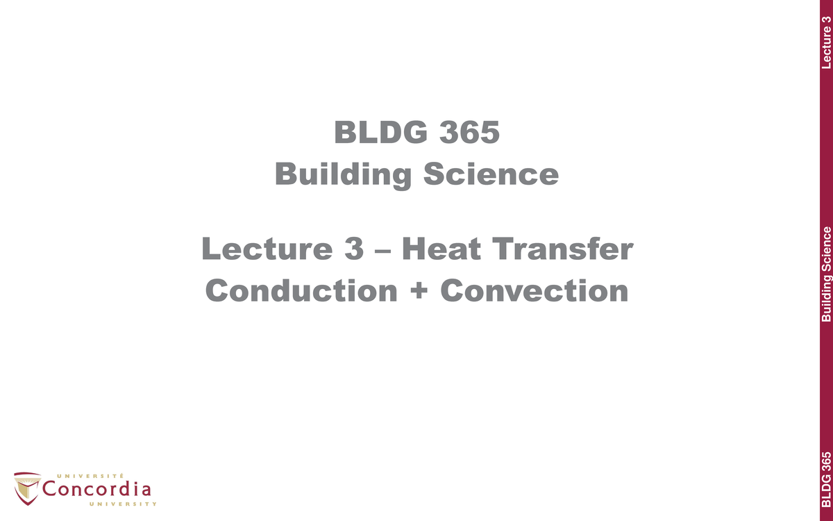 Lecture 3 Heat Transfer - Conduction and Convection - BLDG 365 Building ...