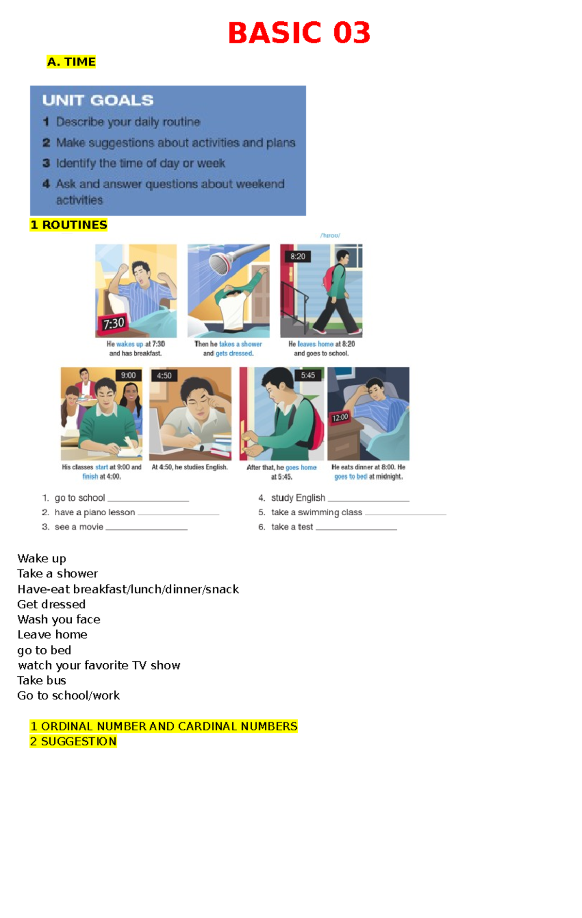 Basic 3-4 - aaaaaaaaaaaaaaaaa - BASIC 03 A. TIME 1 ROUTINES Wake up Take a shower Have-eat - Studocu