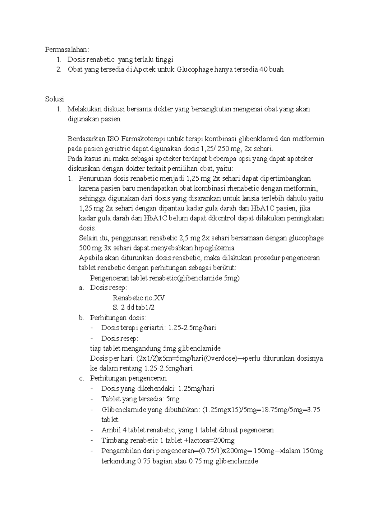 Dosis Kimia Apt - Permasalahan: 1. Dosis renabetic yang terlalu tinggi ...