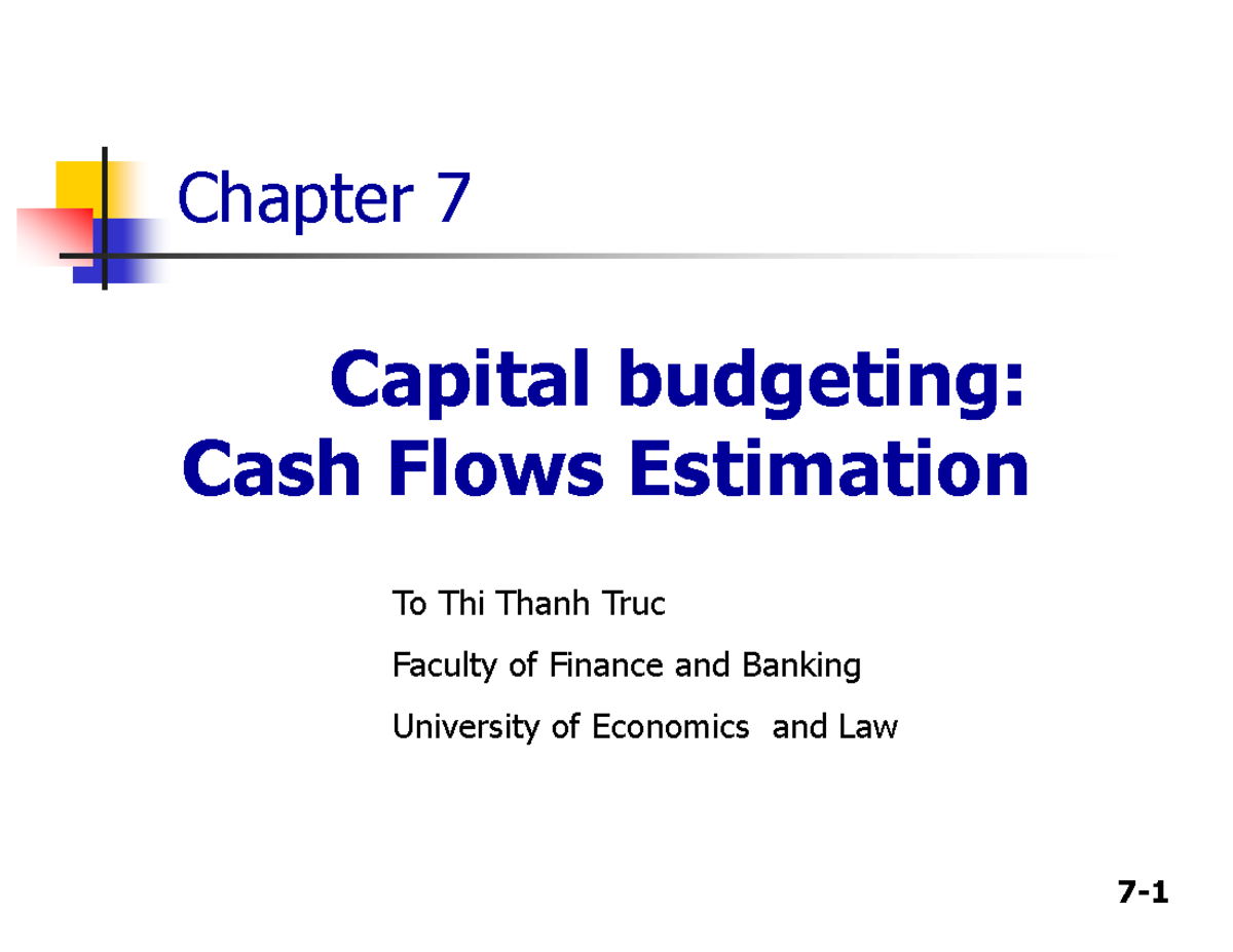 Chapter 7 Cash Flows Estimation - Chapter 7 Capital budgeting: Cash Flows Estimation To Thi ...