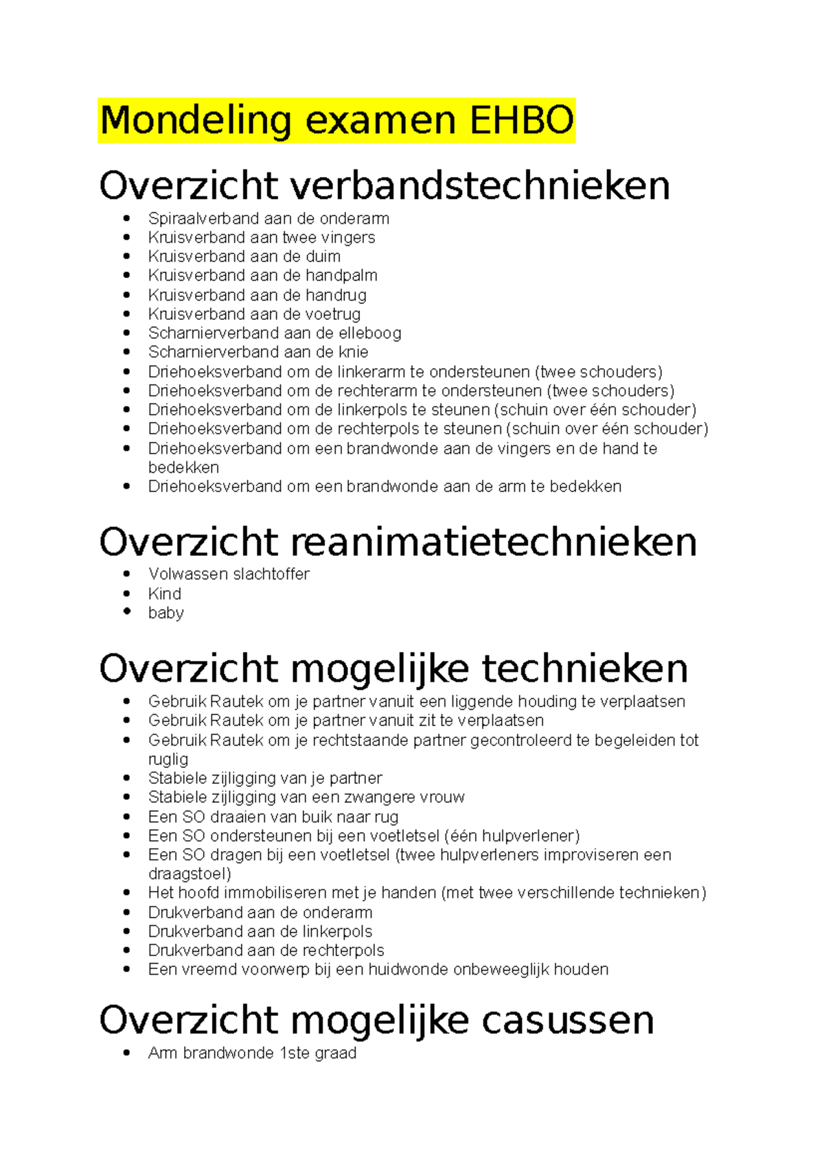 2024 03 te kennen leerstof ehbo - Mondeling examen EHBO Overzicht verbandstechnieken - Studocu