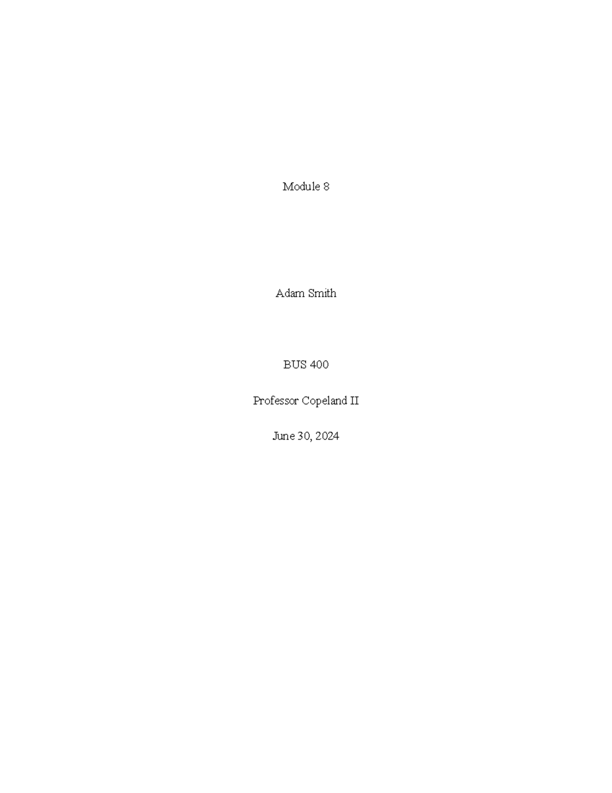 BUS 400 Module 8 - Module 8 Adam Smith BUS 400 Professor Copeland II ...