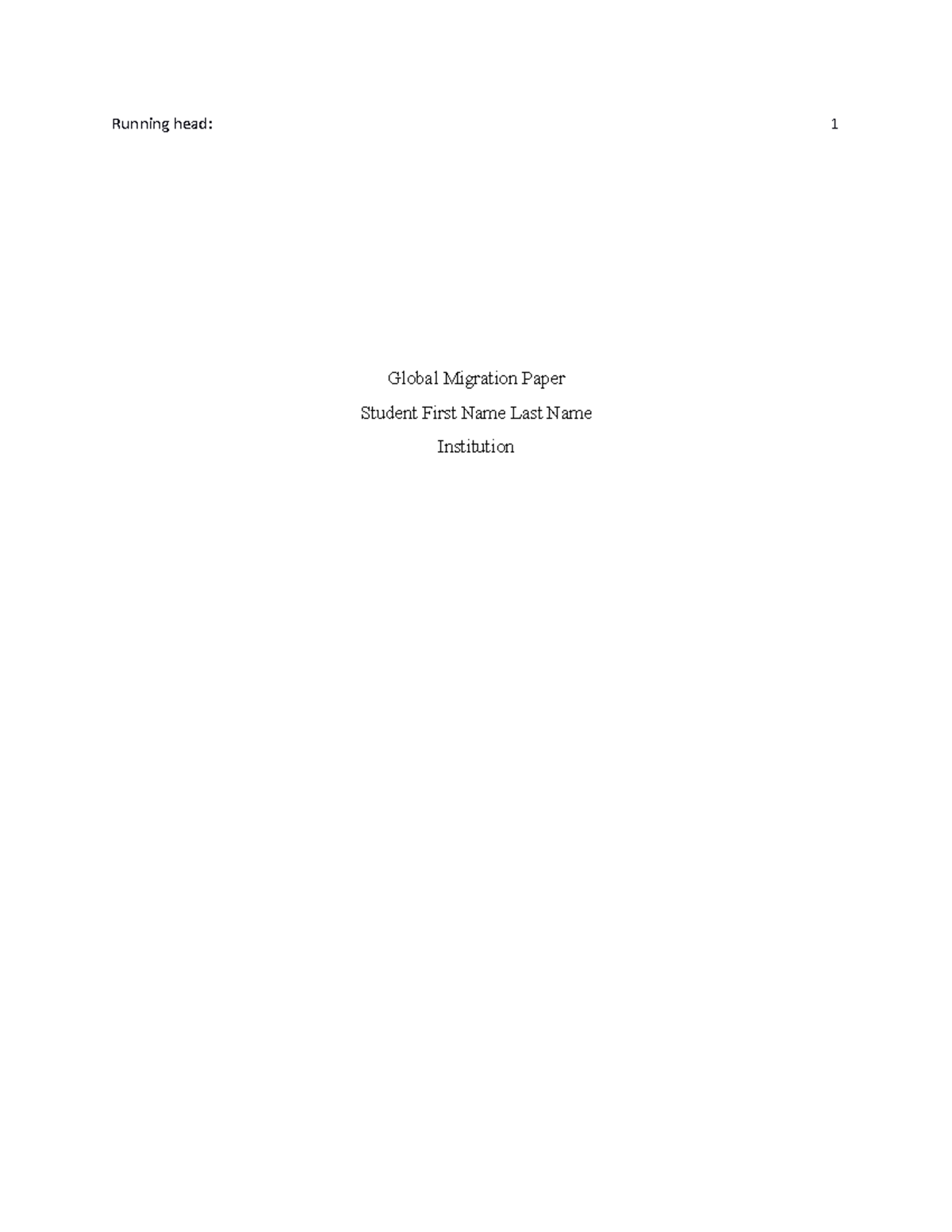 Global Migration Paper - Running head: 1 Global Migration Paper Student ...