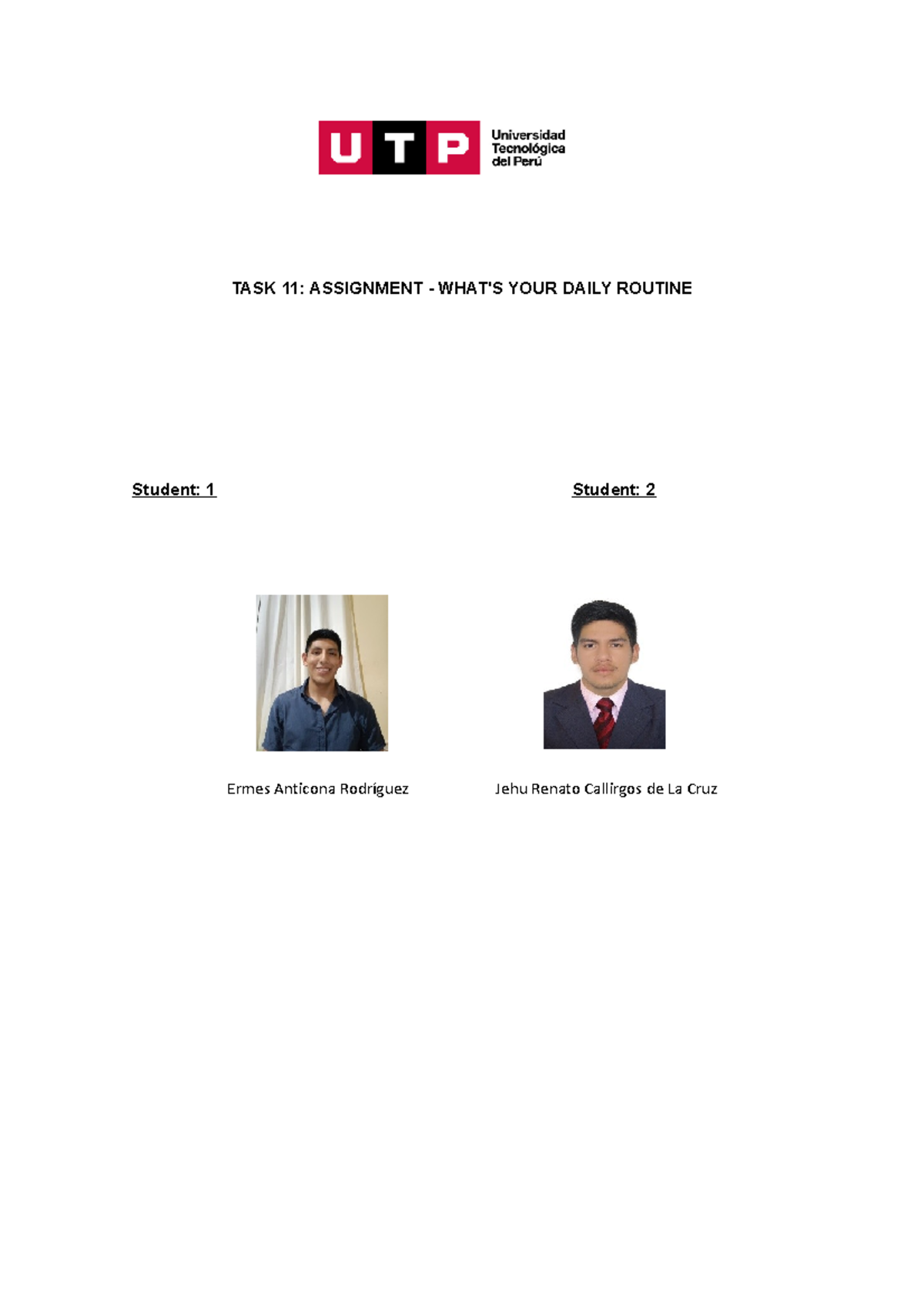 TASK 11-WHAT'S YOUR Daily Routine-1 - TASK 11: ASSIGNMENT - WHAT'S YOUR DAILY ROUTINE Student: 1 ...