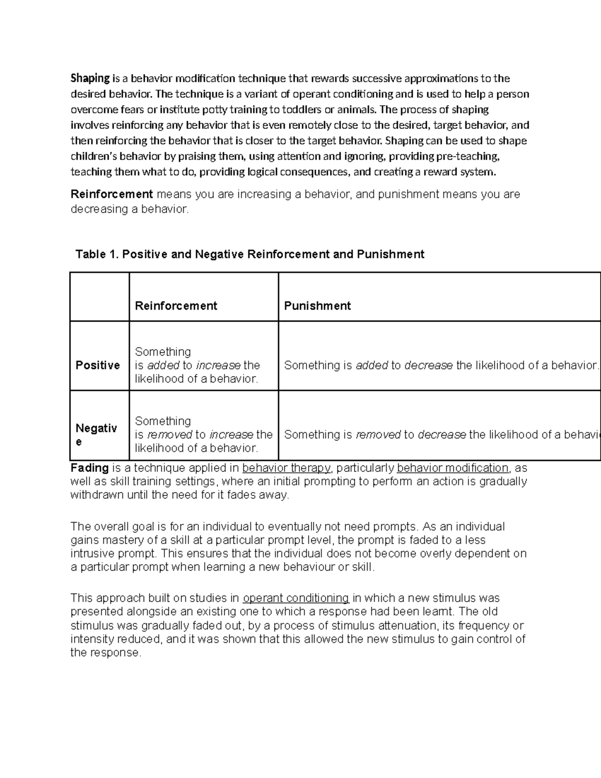 Strategies used in behavior modification - Shaping is a behavior ...