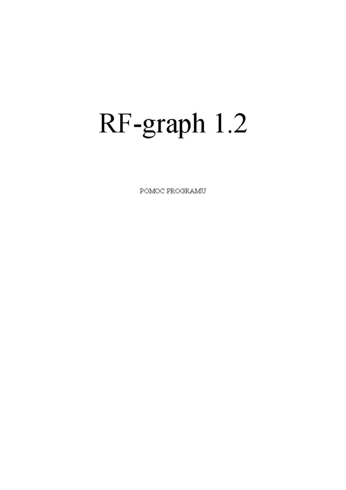 RF- Graph-HELP - RF-graph 1. POMOC PROGRAMU Spis treśći 1. Komunikacja ...