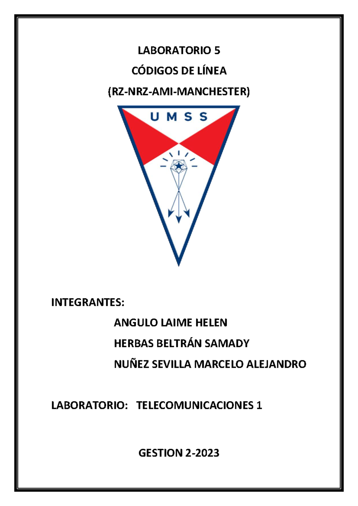 Laboratorio 5 tele - LABORATORIO 5 CÓDIGOS DE LÍNEA (RZ-NRZ-AMI ...