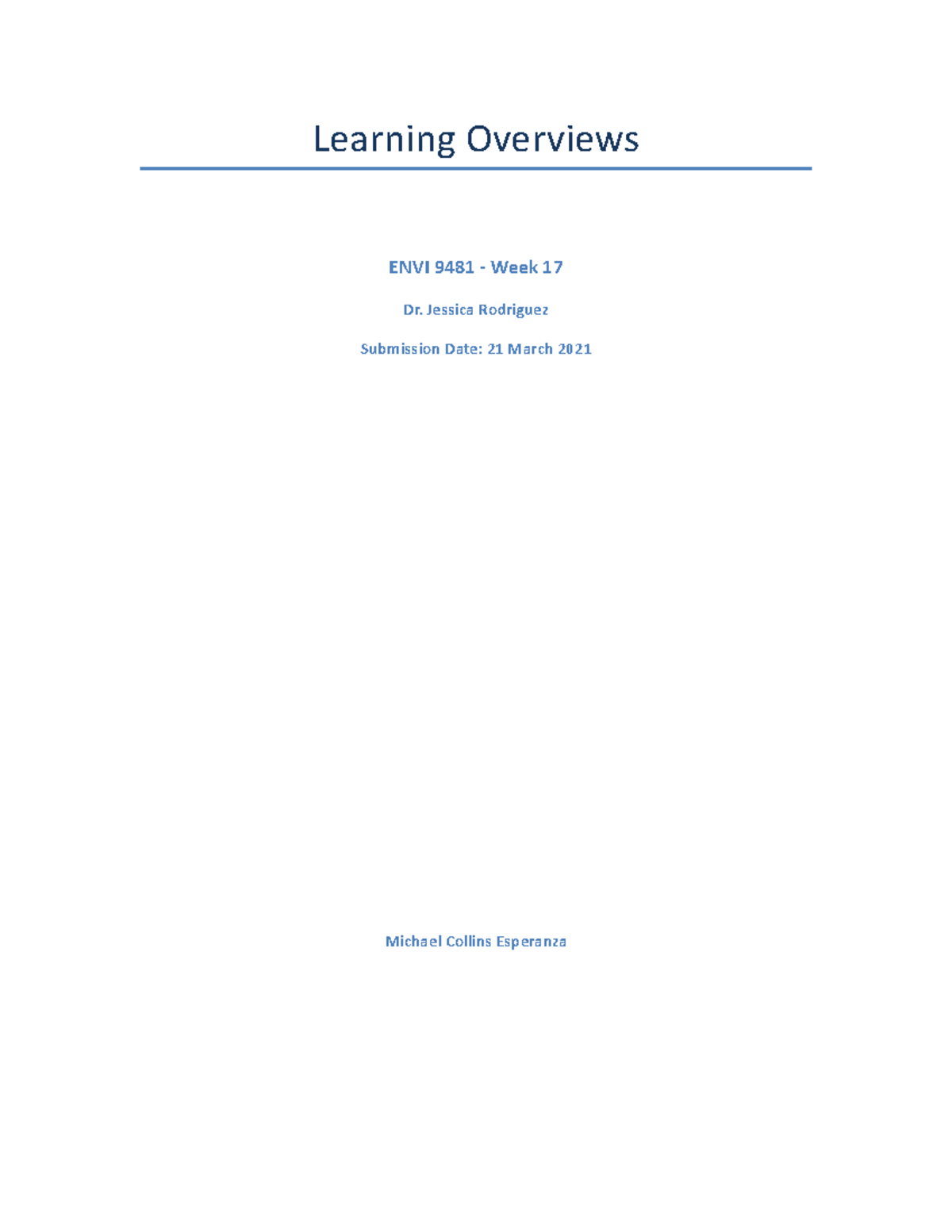 ENVI-9481-Learning Overviews - Learning Overviews ENVI 9481 - Week 17 ...