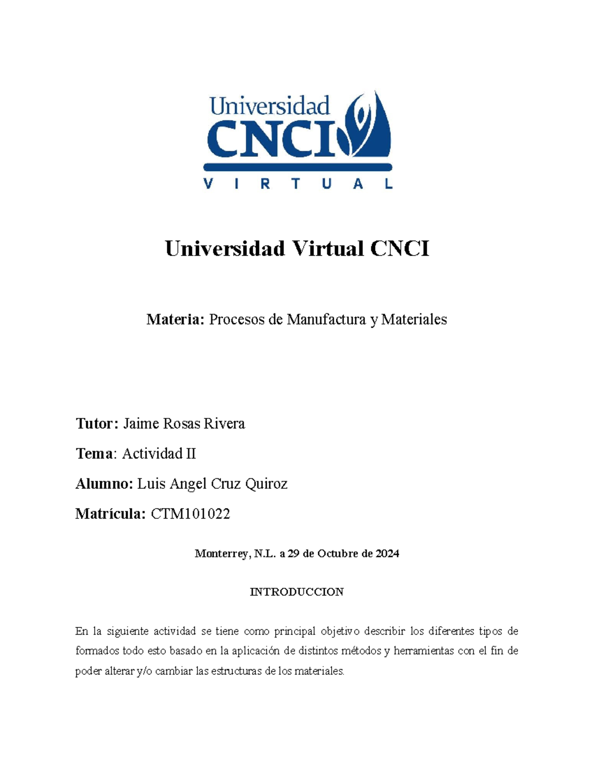 Actividad II - Universidad Virtual CNCI Materia: Procesos de Manufactura y Materiales Tutor ...