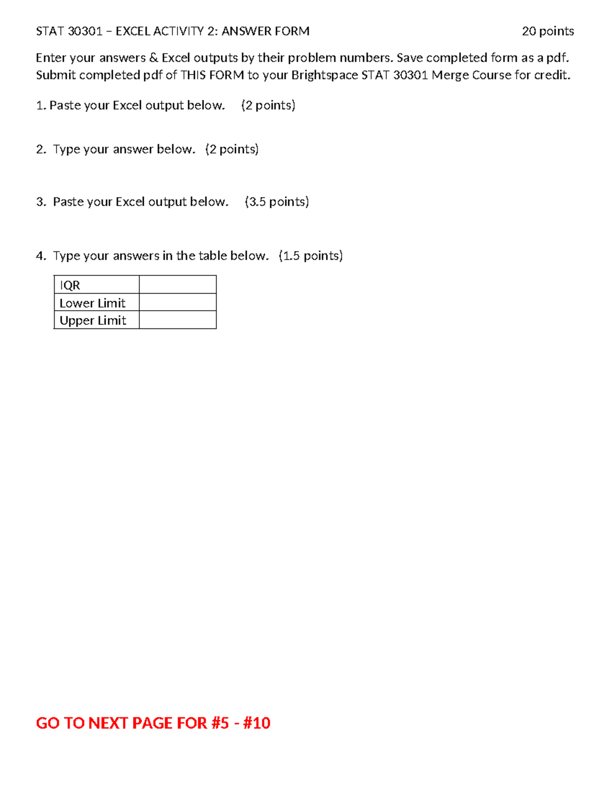 Attachment 3 - Practice materials - STAT 30301 – EXCEL ACTIVITY 2: ANSWER FORM 20 points Enter ...
