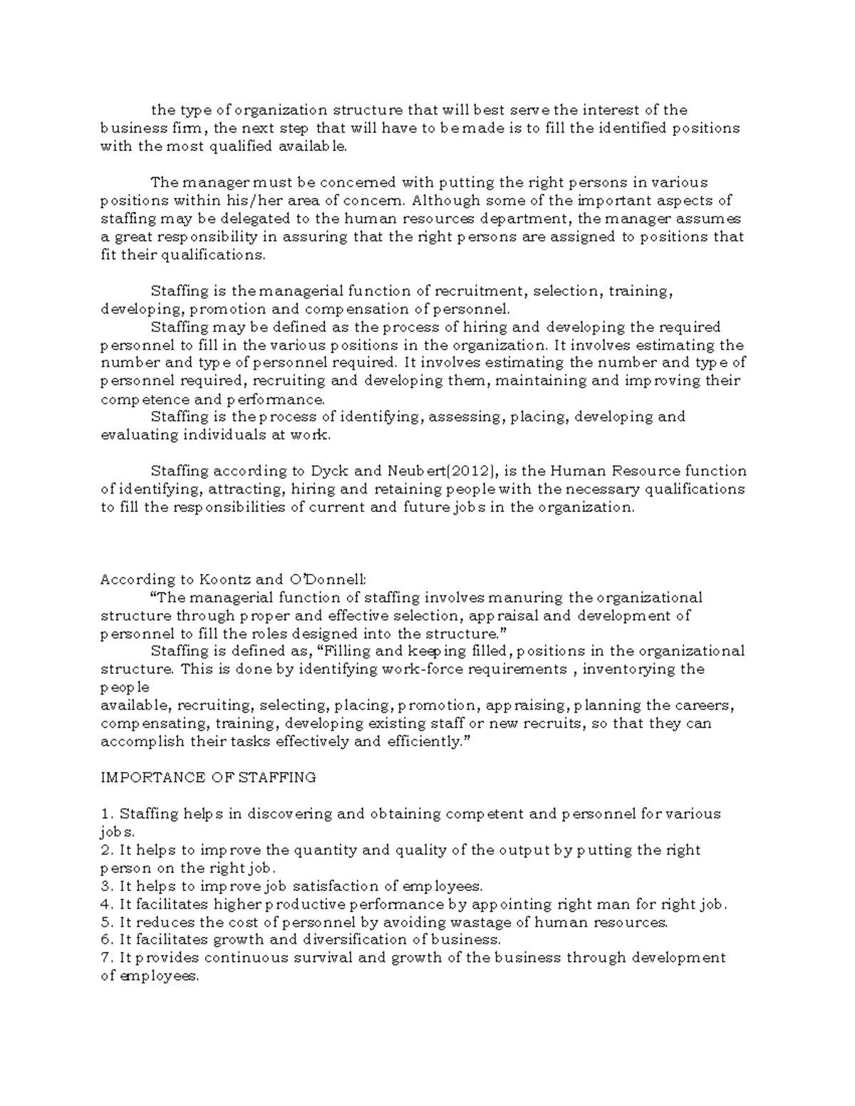 Staffing - the type of organization structure that will best serve the ...