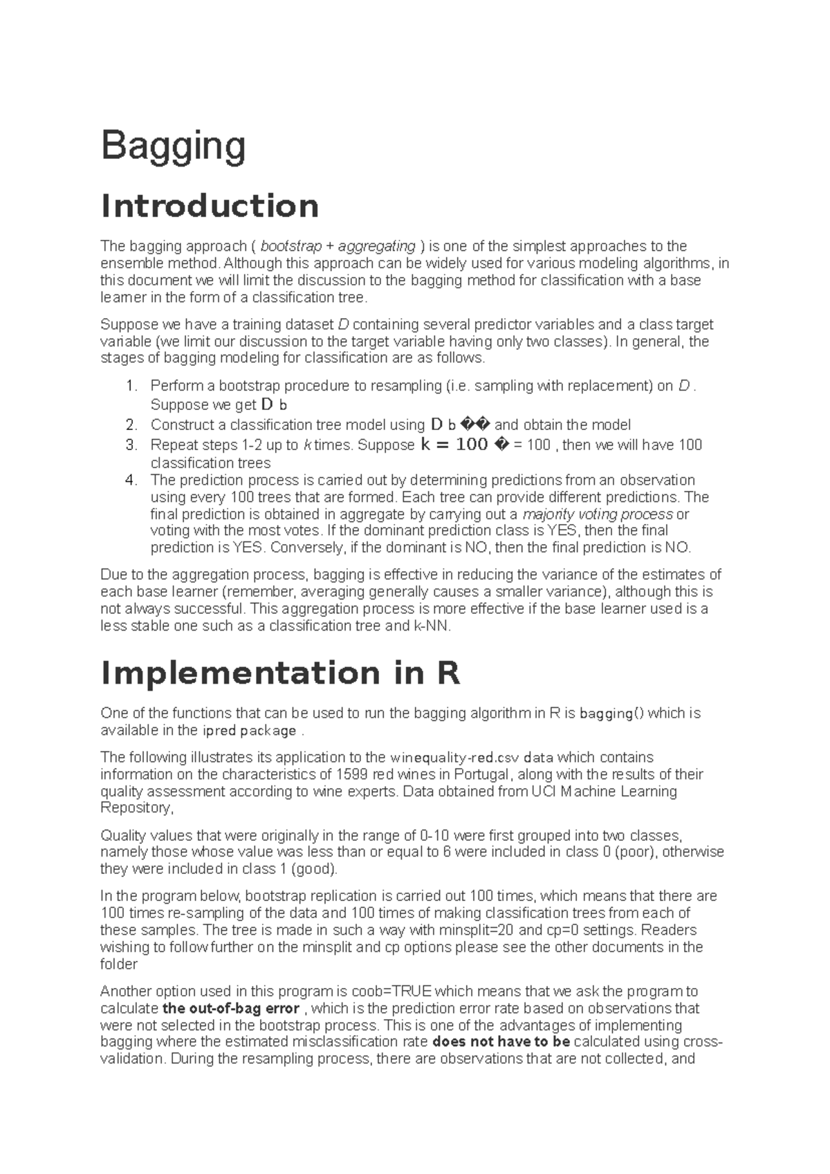 Bagging Machine Learning - Implementation in R - Bagging Introduction The bagging approach ...