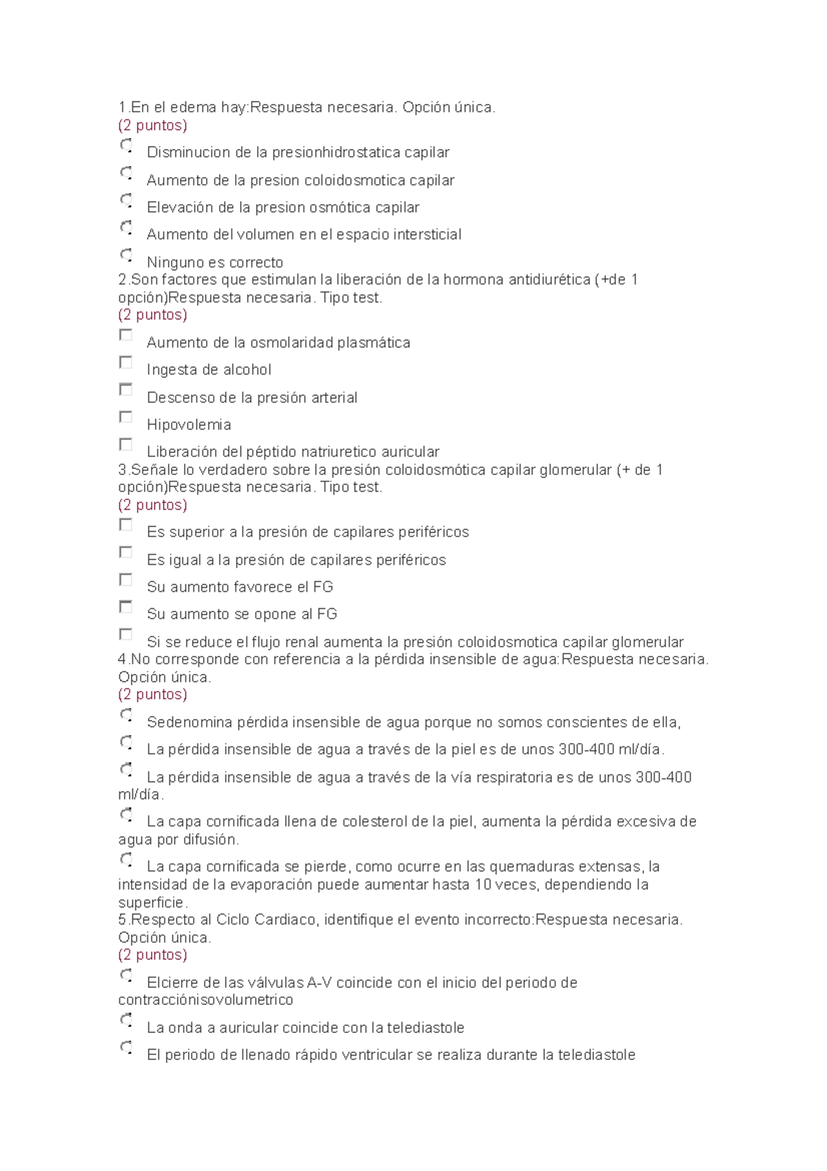 Banco de Preguntas Fisiologia I Univalle - 1 el edema hay:Respuesta necesaria. Opción única. (2 ...