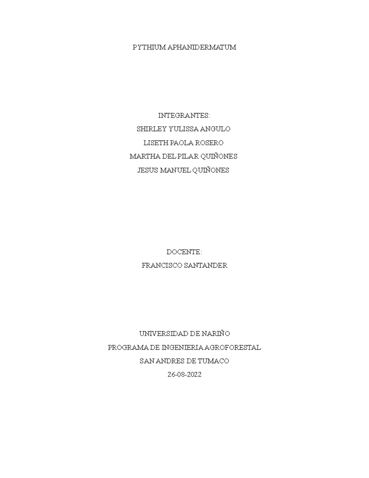 Pythium Aphanidermatum - PYTHIUM APHANIDERMATUM INTEGRANTES: SHIRLEY ...