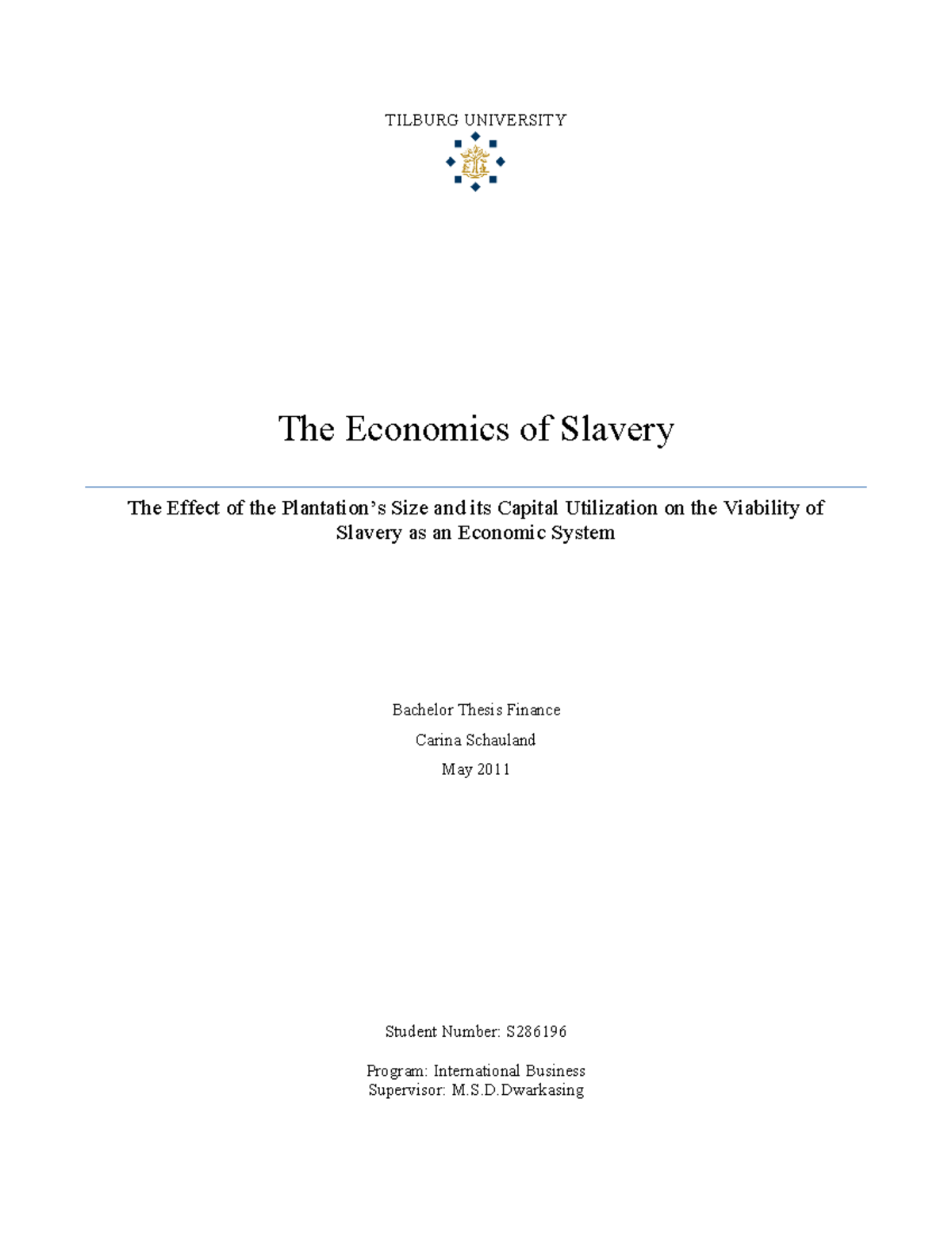 File129502 - TILBURG UNIVERSITY The Economics of Slavery The Effect of ...