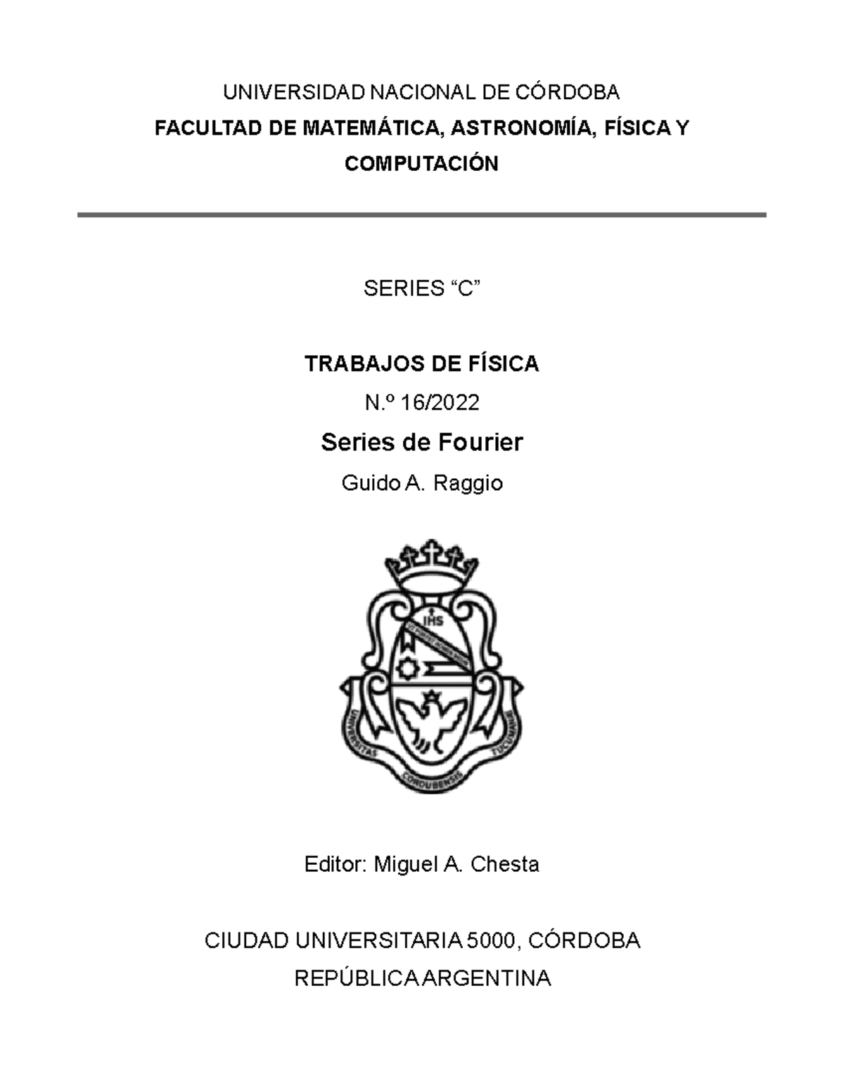 Series de Fourier - Raggio - UNIVERSIDAD NACIONAL DE CÓRDOBA FACULTAD ...