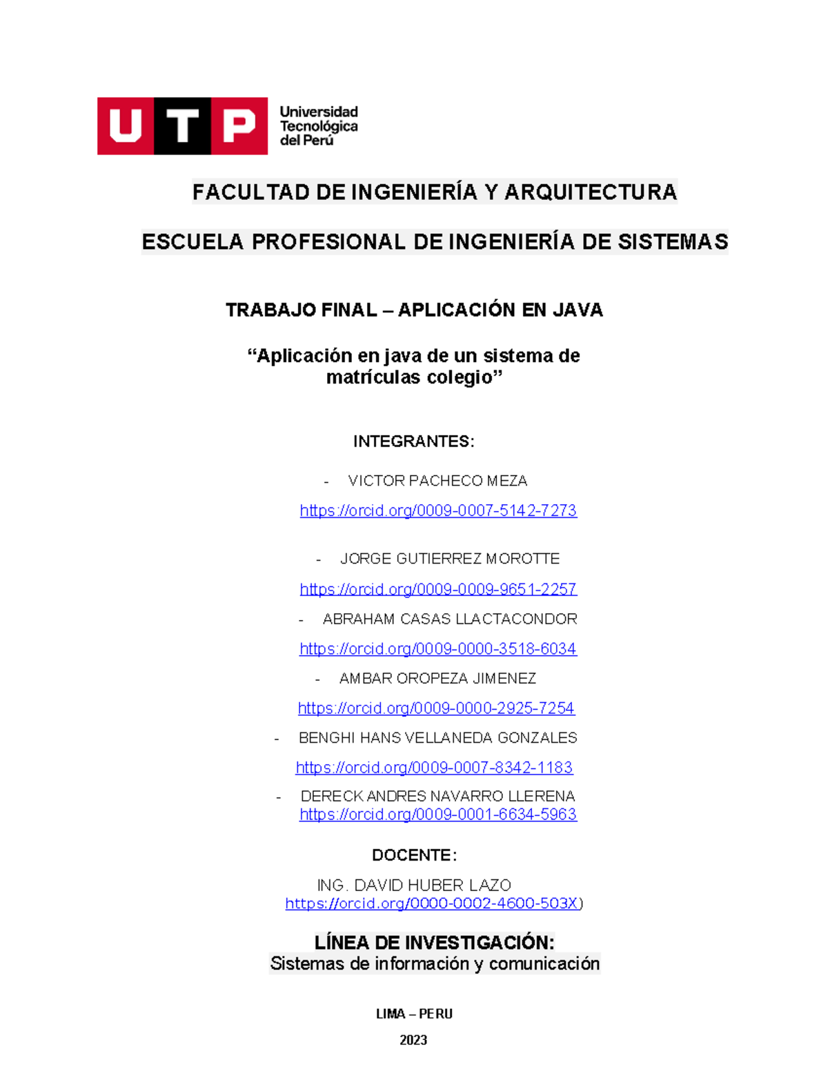 Trabajo Final – Aplicación EN JAVA XD - FACULTAD DE INGENIERÍA Y ARQUITECTURA ESCUELA ...