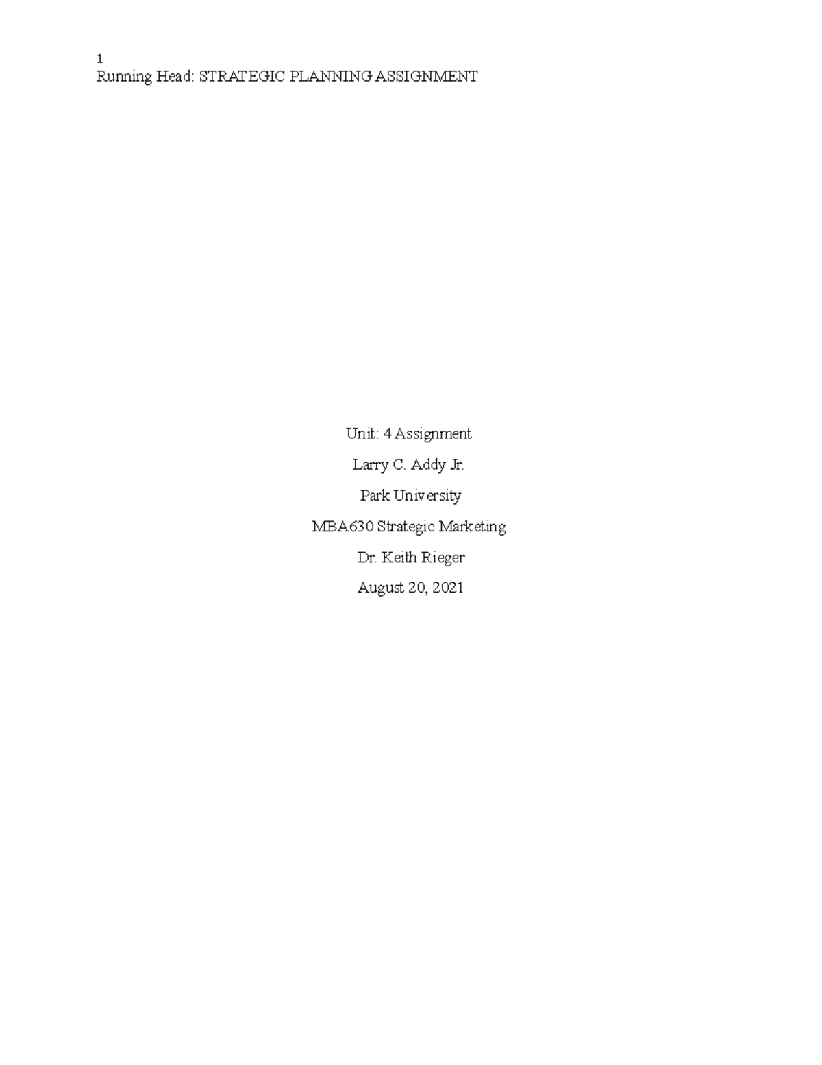 Unit 4 Assignment Strategic Marketing MBA630 Unit 2 assignment - Running Head: STRATEGIC ...