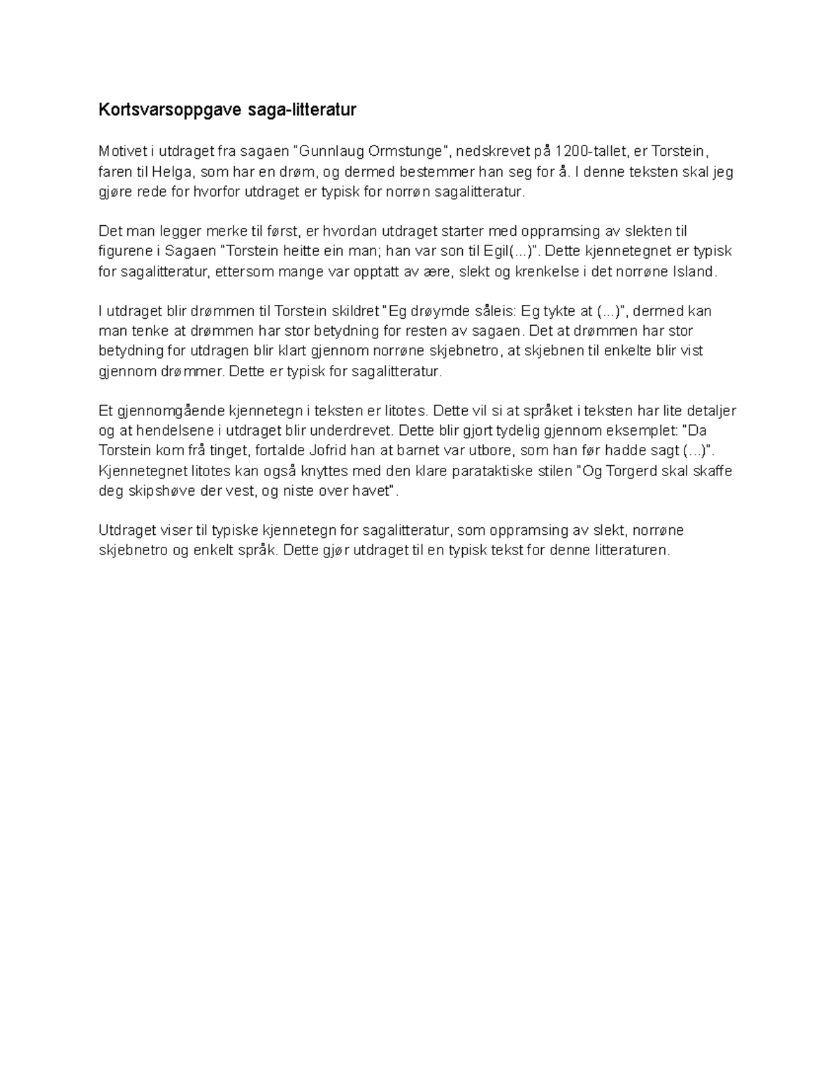 Kortsvars oppgave saga-litteratur - Kortsvarsoppgave saga-litteratur Motivet i utdraget fra ...
