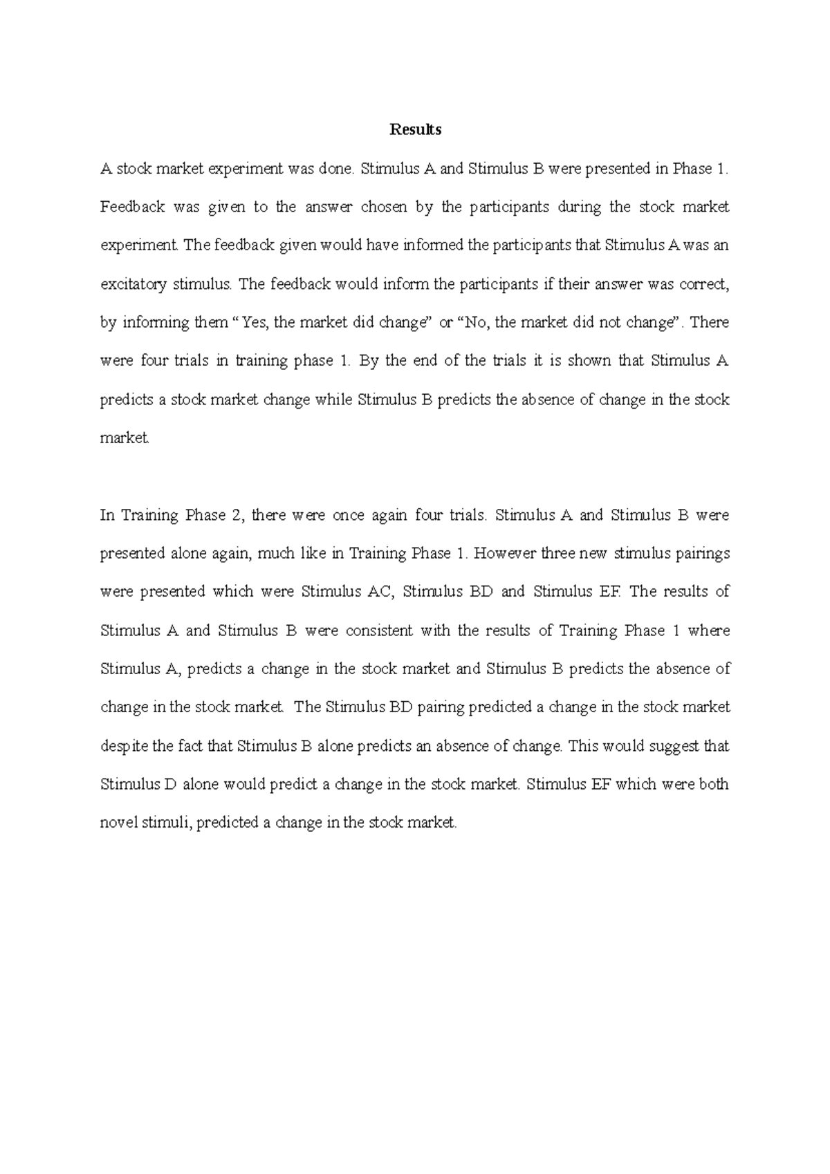 PSYC2050 Lab Report Results Tutorial Mini Assignment - Results A stock market experiment was ...