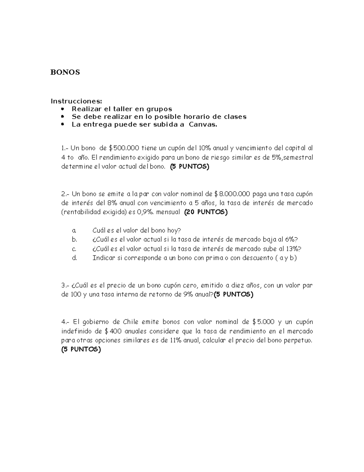 Taller Bonos - BONOS Instrucciones: Realizar el taller en grupos Se ...