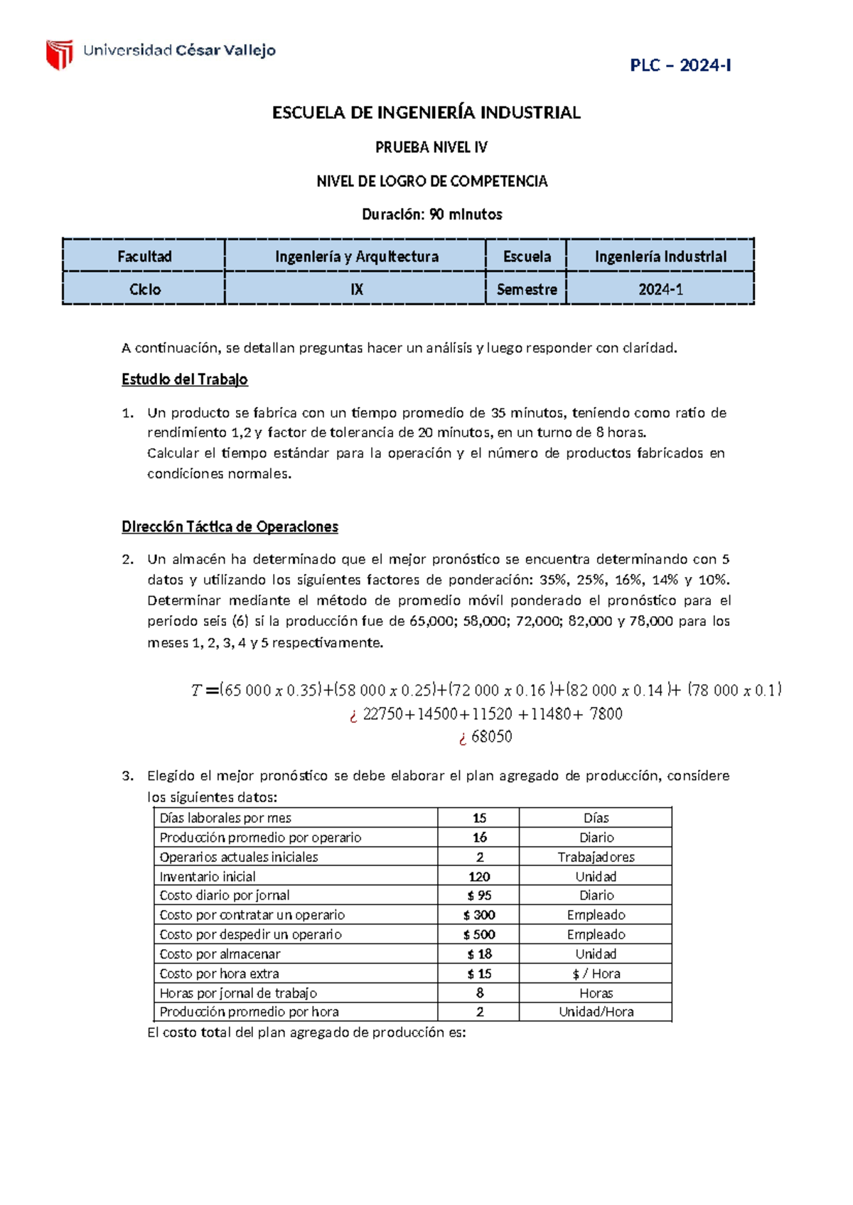 Examen del logro - ESCUELA DE INGENIERÍA INDUSTRIAL PRUEBA NIVEL IV NIVEL DE LOGRO DE ...