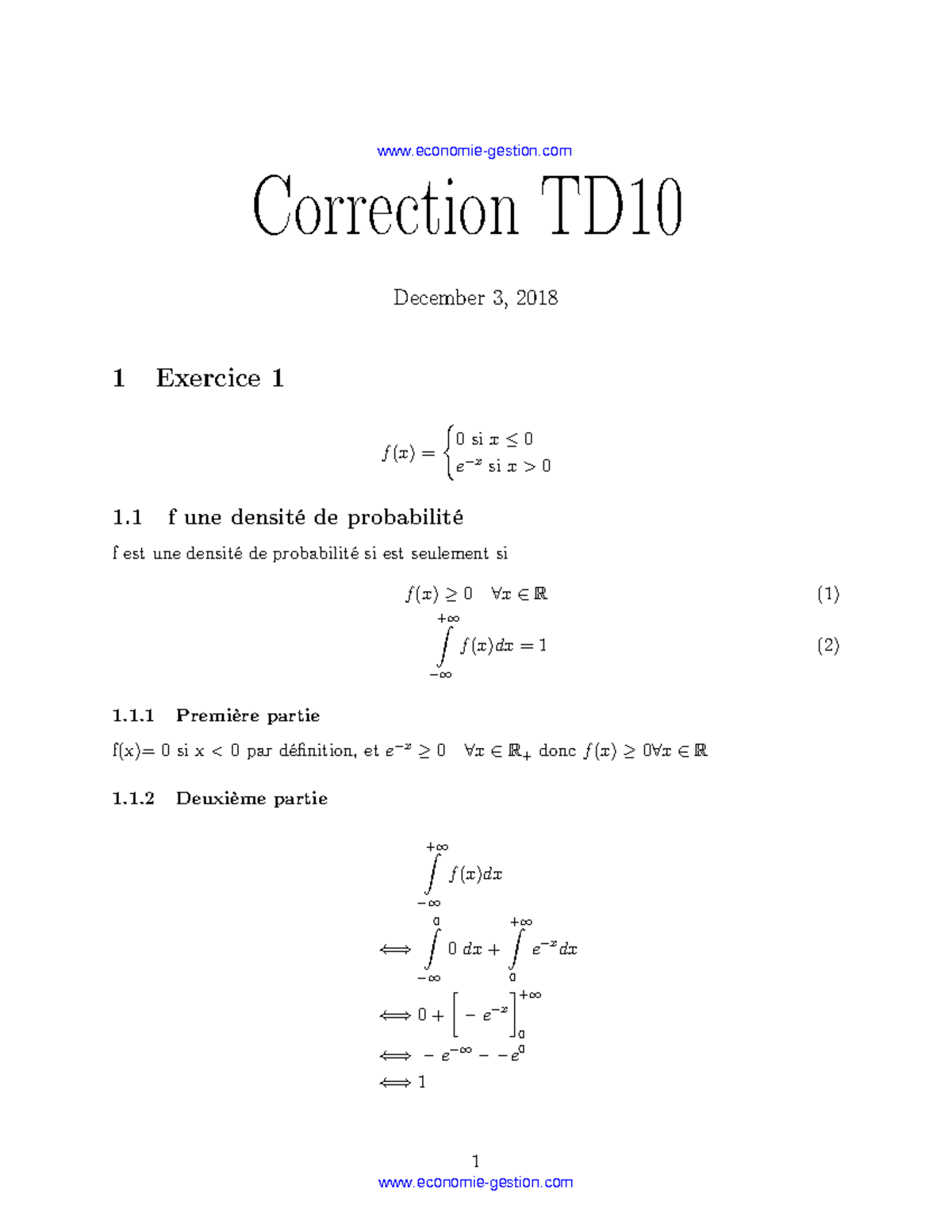 TD10 corrigé economie gestion - Correction TD December 3, 2018 1 Exercice 1 f (x) = { 0 si x ≤ 0 ...
