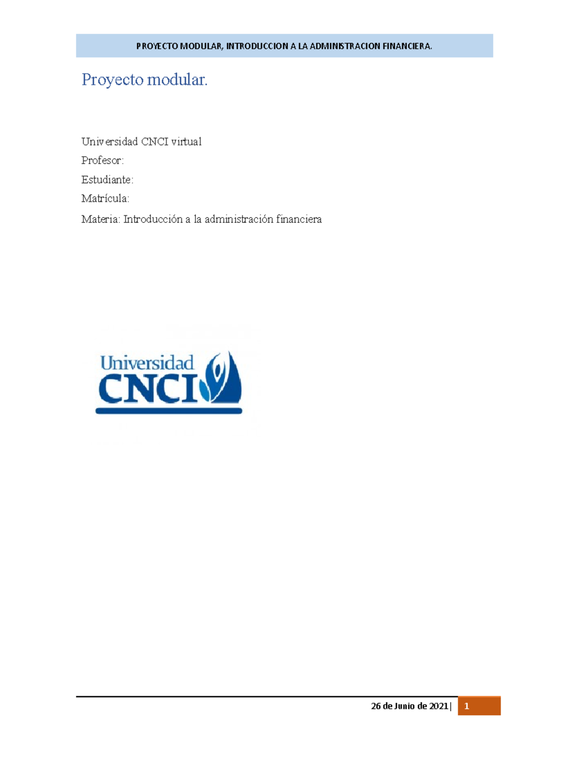 Proyecto modular Introducción a la administración financiera - Proyecto modular. Universidad ...