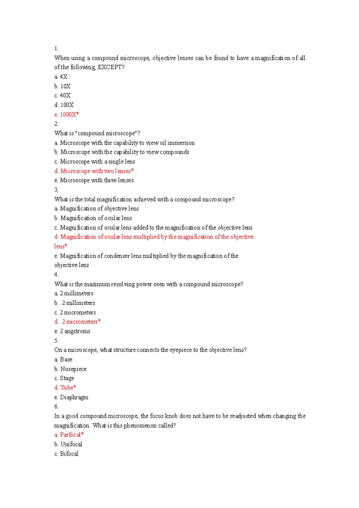 Histo Mcqs1 - 1. When using a compound microscope, objective lenses can ...