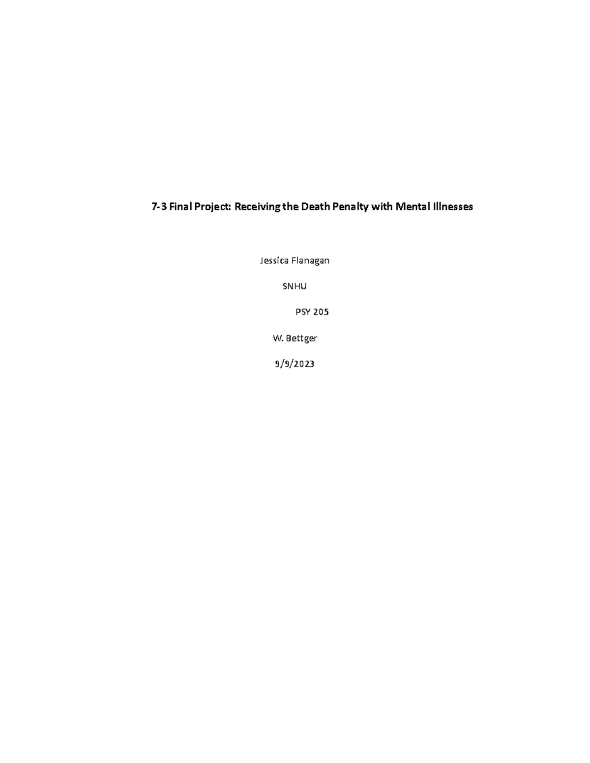 Forensic PSY 205 Final Milestone 7-3 - 7-3 Final Project: Receiving the ...