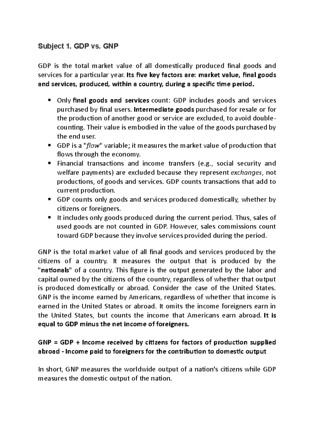 GDP vs GNP - GPD v/s GNP - Subject 1. GDP vs. GNP GDP is the total ...