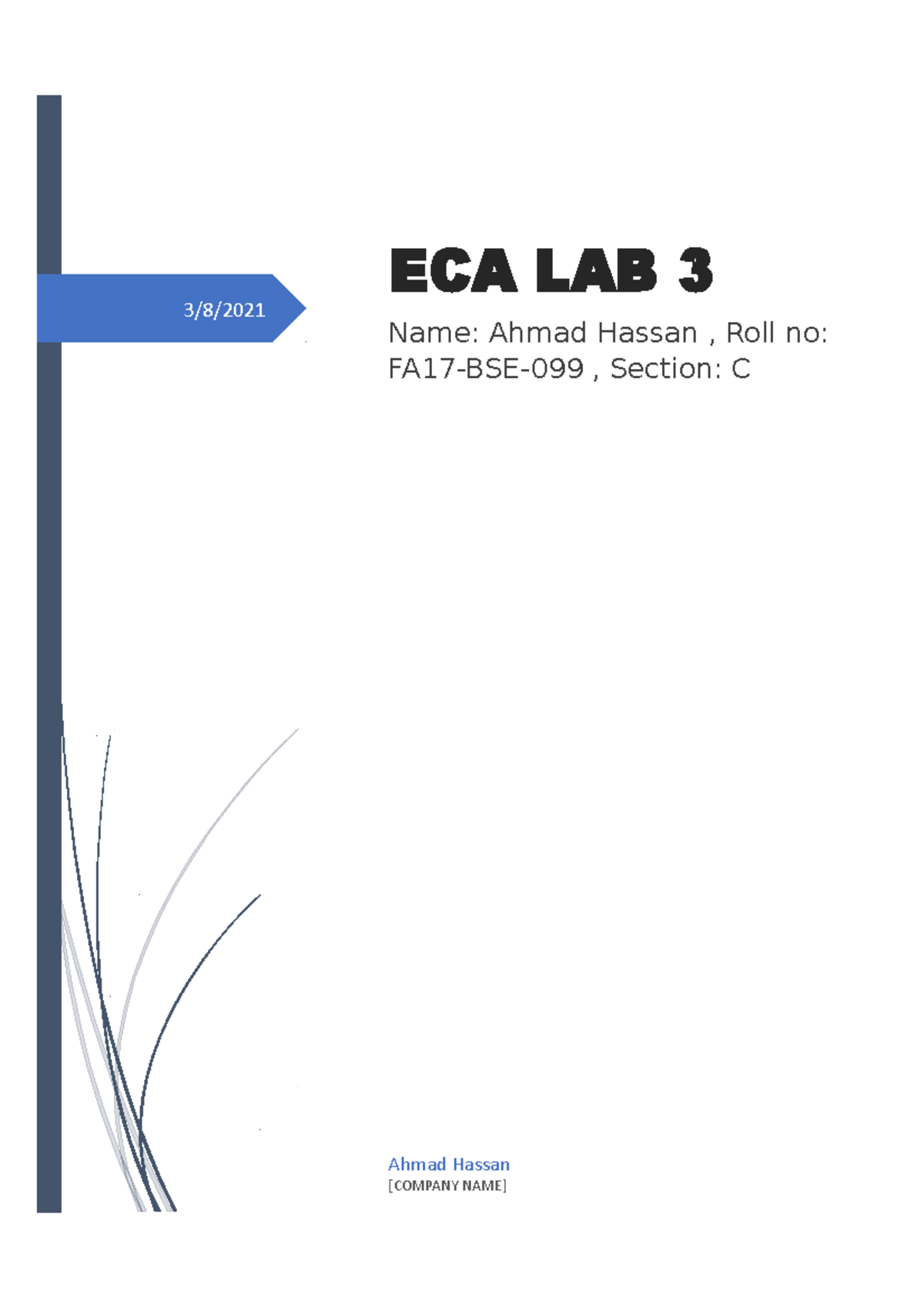 ECA LAB report 3 - none - 3/8/ Ahmad Hassan[COMPANY NAME] ECA LAB 3 ...