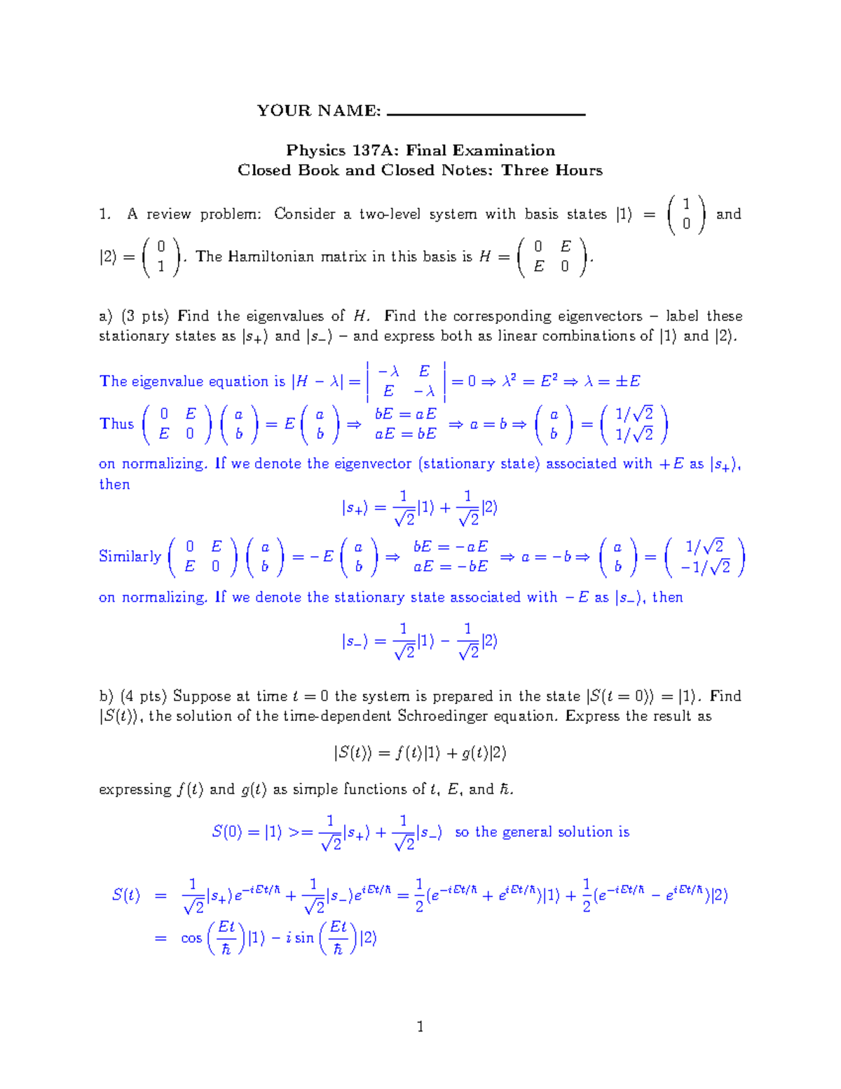 Final solutions - YOUR NAME: Physics 137A: Final Examination Closed ...