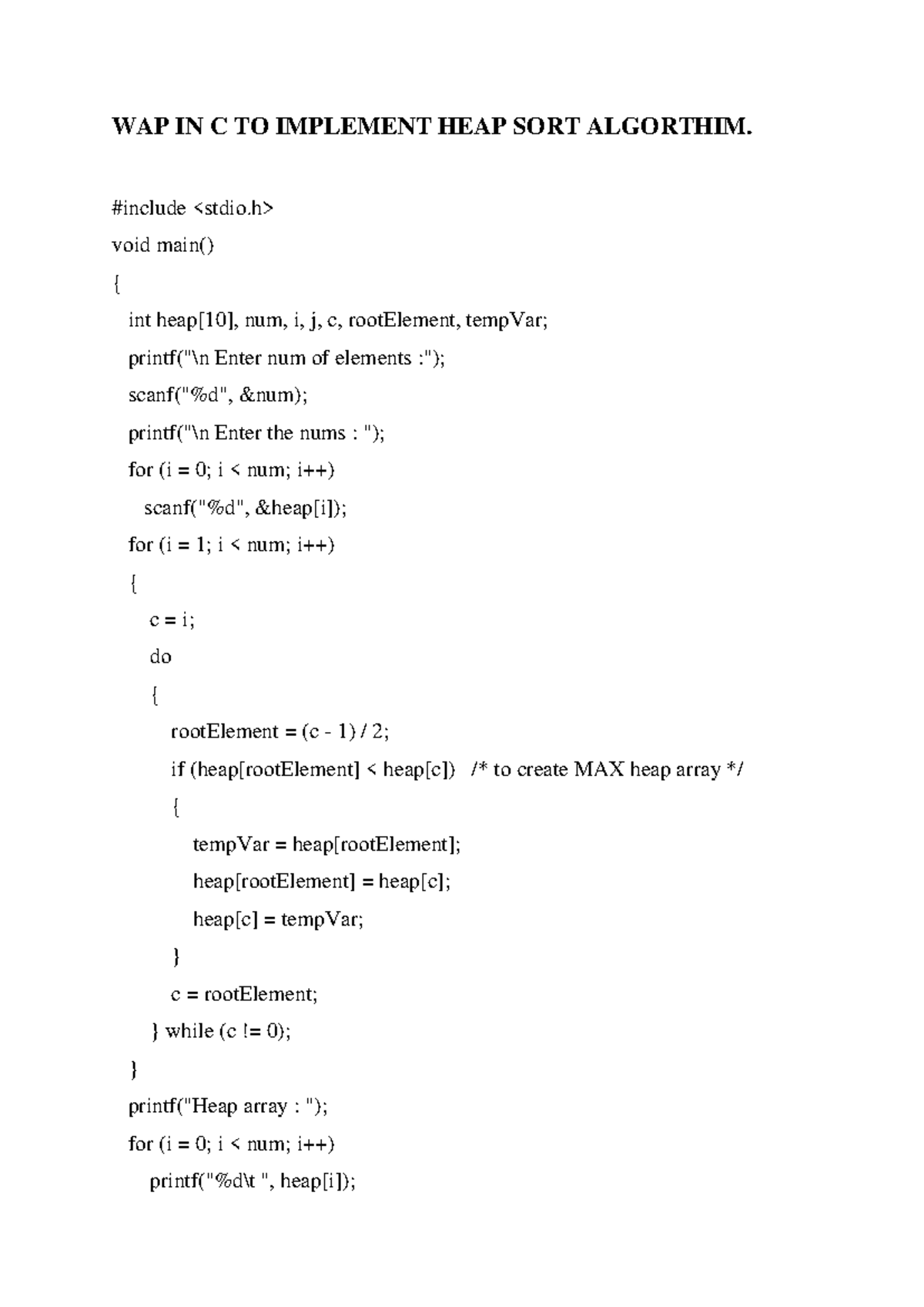 3B DAA Program FILE - WAP IN C TO IMPLEMENT HEAP SORT ALGORTHIM. #include void main() - Studocu