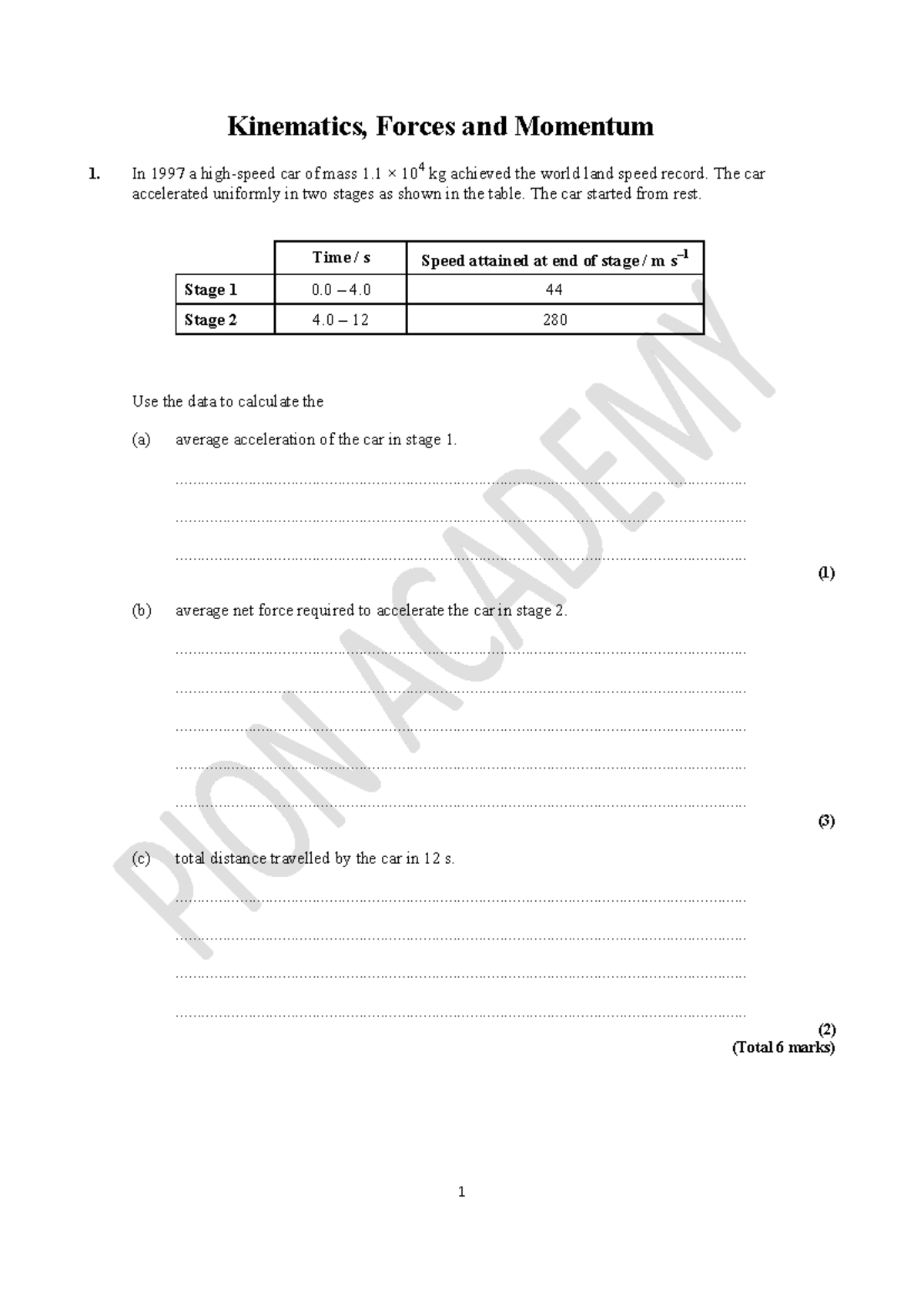 Kinematics forces and Momentum Structured 2 - Kinematics, Forces and Momentum In 1997 a high ...