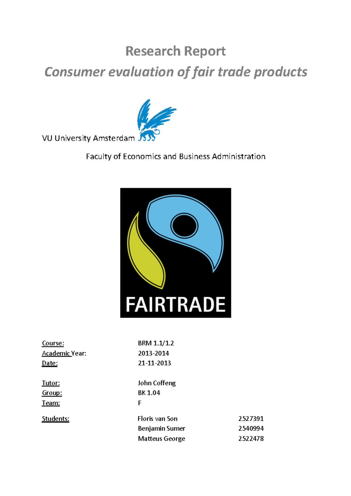 Werkstuk/essay - cijfer 7.1 - fair trade - Research Report Consumer ...