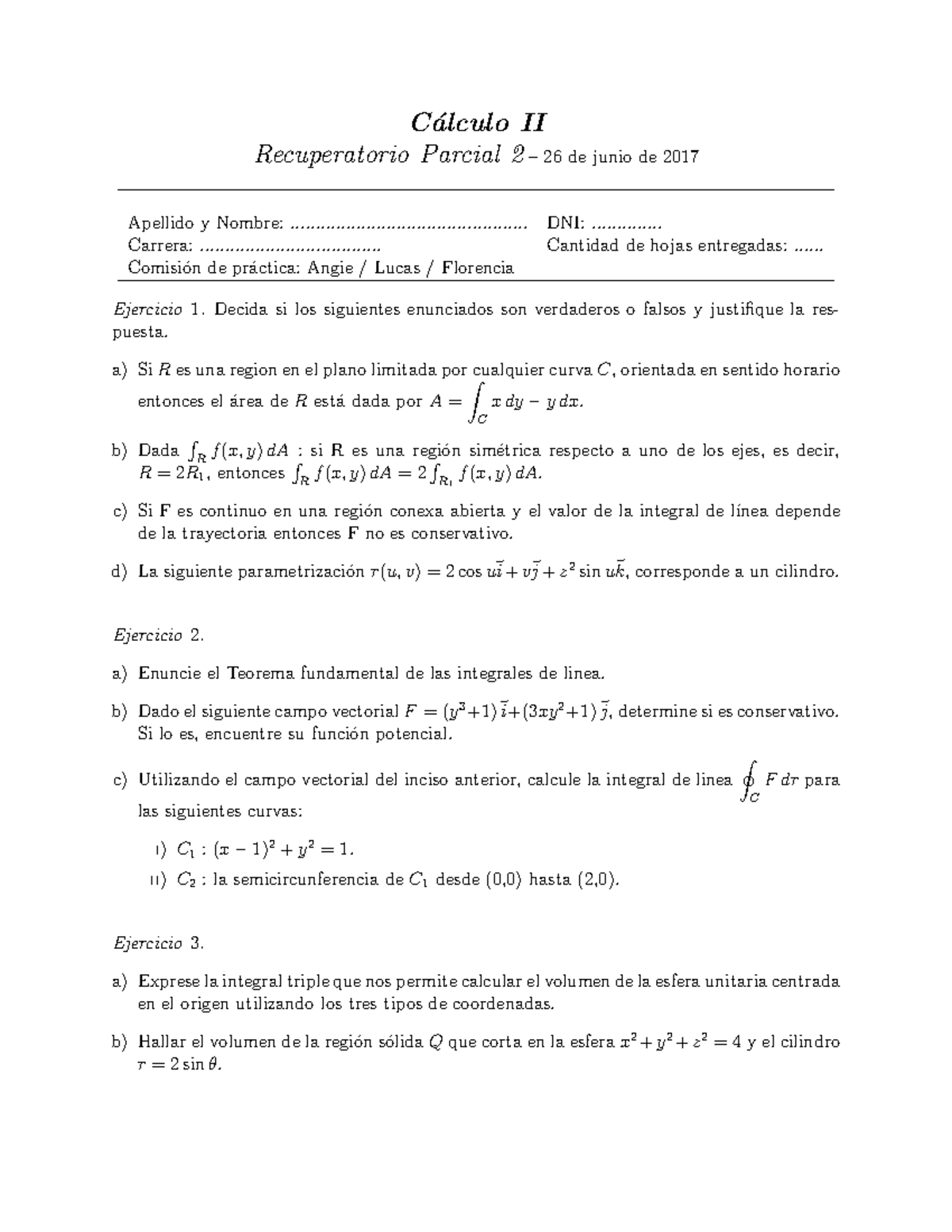 Examen 26 Junio 2017, preguntas y respuestas - C´ alculo II Recuperatorio Parcial 2 – 26 de ...