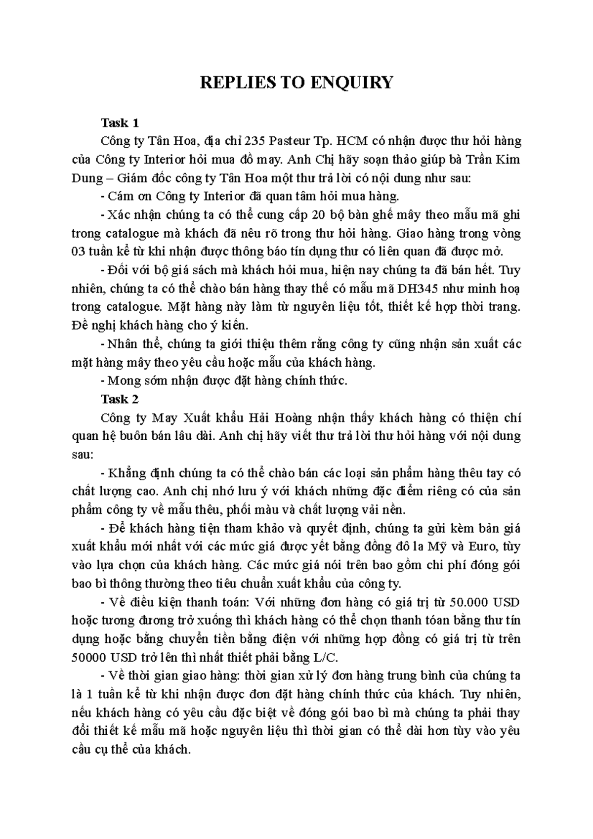 Replies - Writing Practice 08 - REPLIES TO ENQUIRY Task 1 Công ty Tân Hoa, địa chỉ 235 Pasteur ...