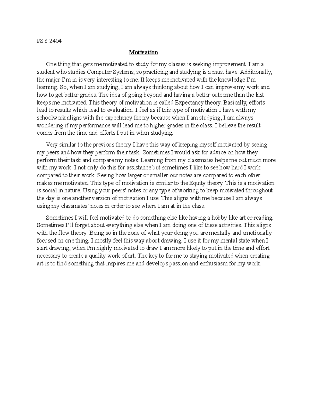 PSY 2404 Motivation Assignment - PSY 2404 Motivation One thing that ...