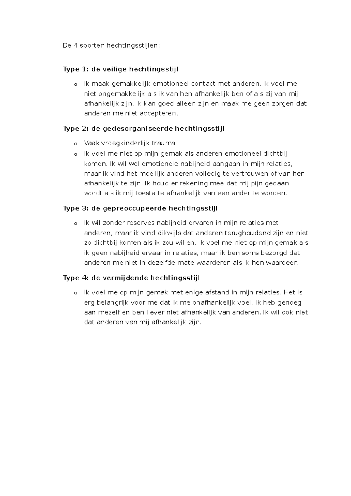 De 4 soorten hechting - De 4 soorten hechtingsstijlen: Type 1: de ...